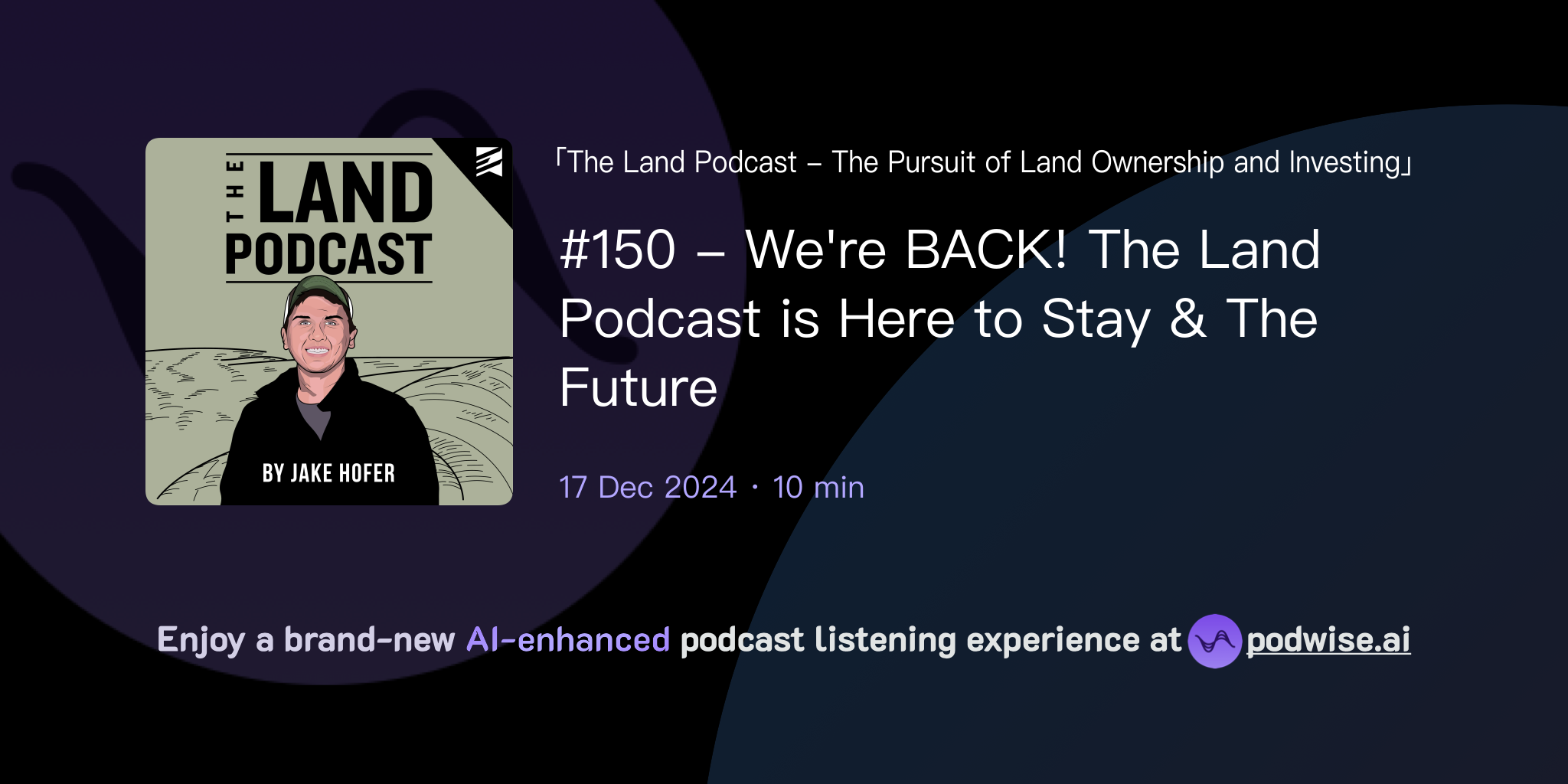 #150 - We're BACK! The Land Podcast is Here to Stay & The Future | The Land Podcast - The ...