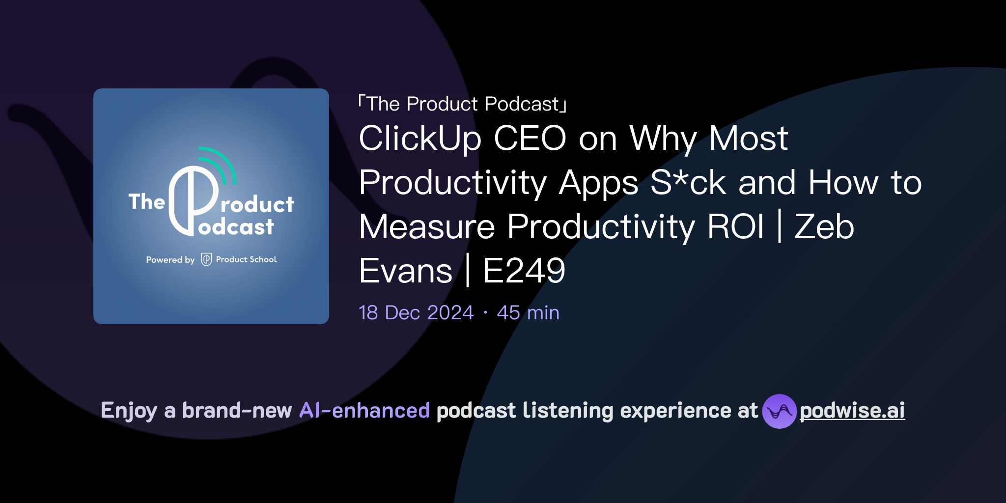 ClickUp CEO on Why Most Productivity Apps S*ck and How to Measure Productivity ROI | Zeb Evans ...