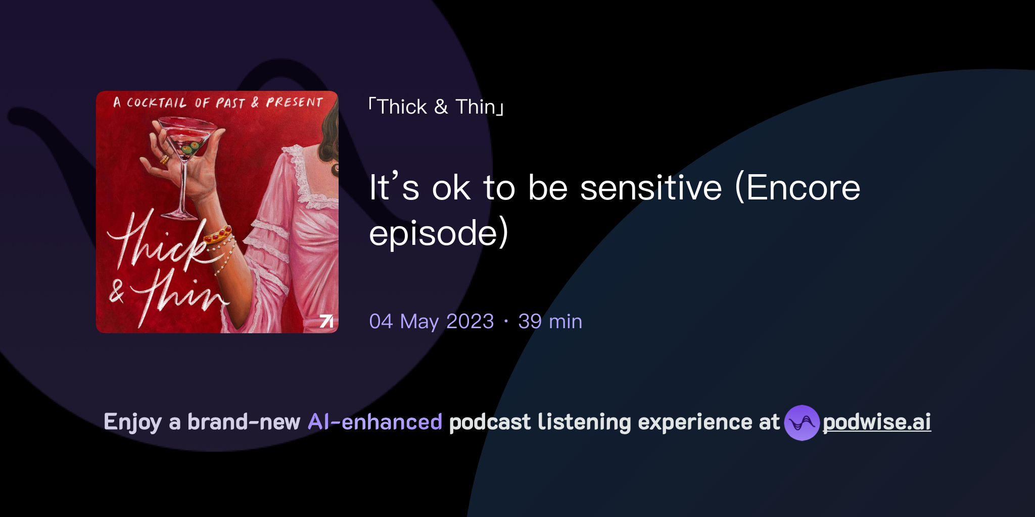 It’s ok to be sensitive (Encore episode) | Thick & Thin | Podwise