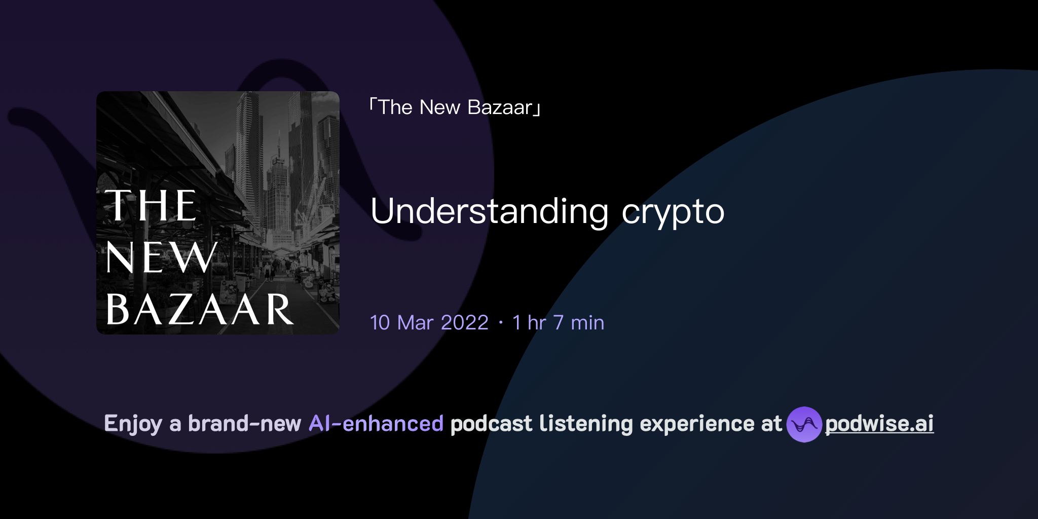 Understanding crypto | The New Bazaar | Podwise