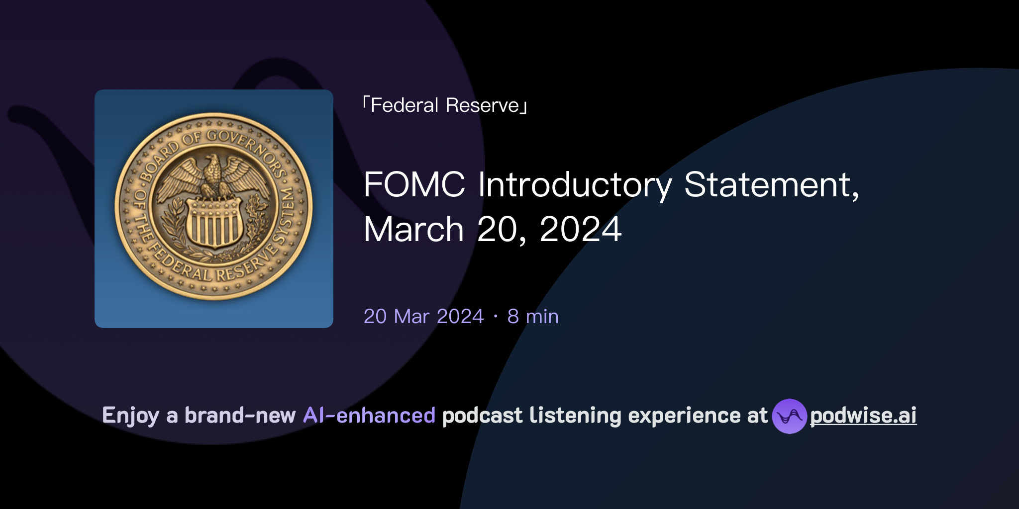 FOMC Introductory Statement, March 20, 2024 | Federal Reserve | Podwise