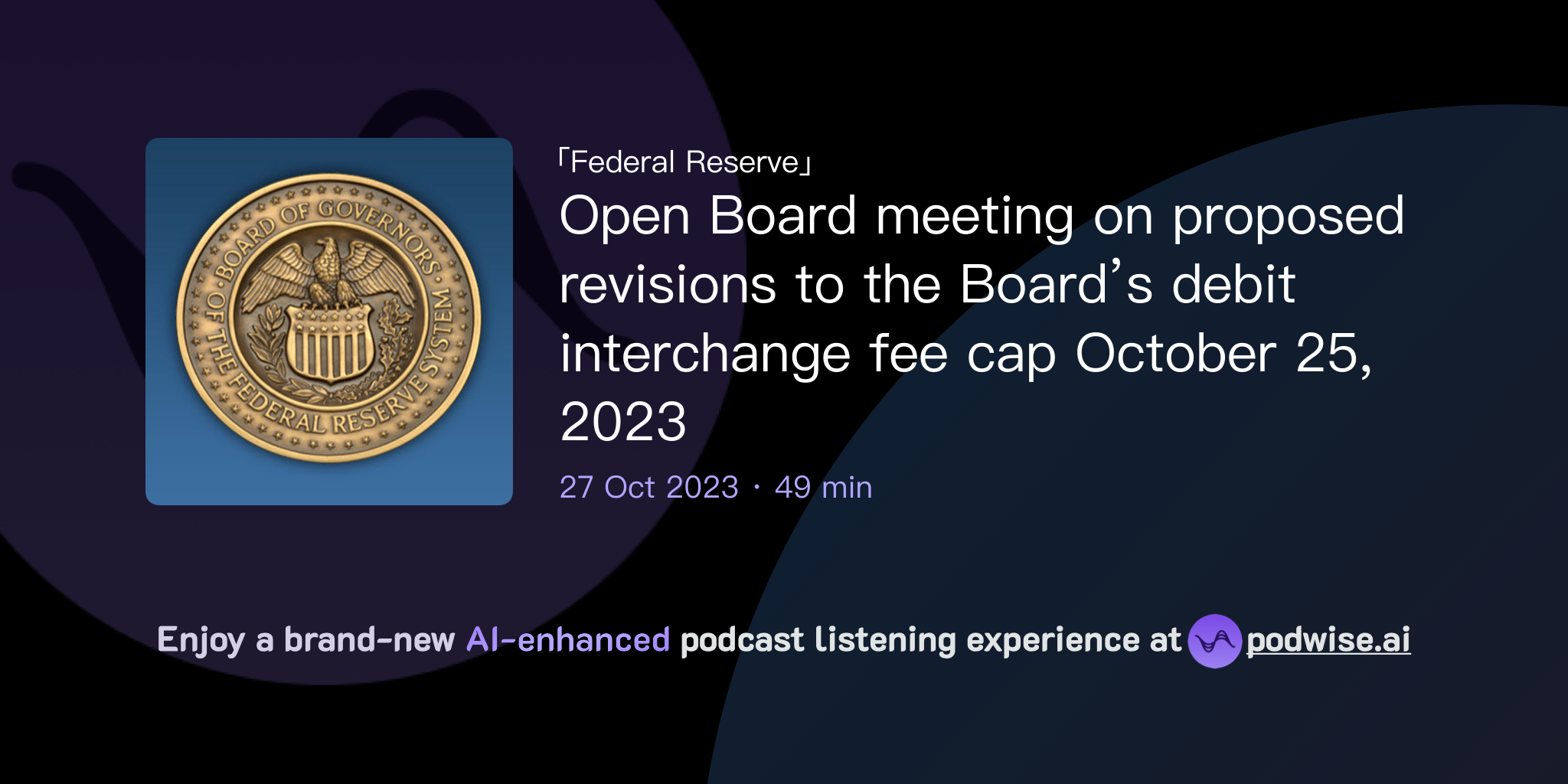 Open Board meeting on proposed revisions to the Board’s debit interchange fee cap October 25 ...
