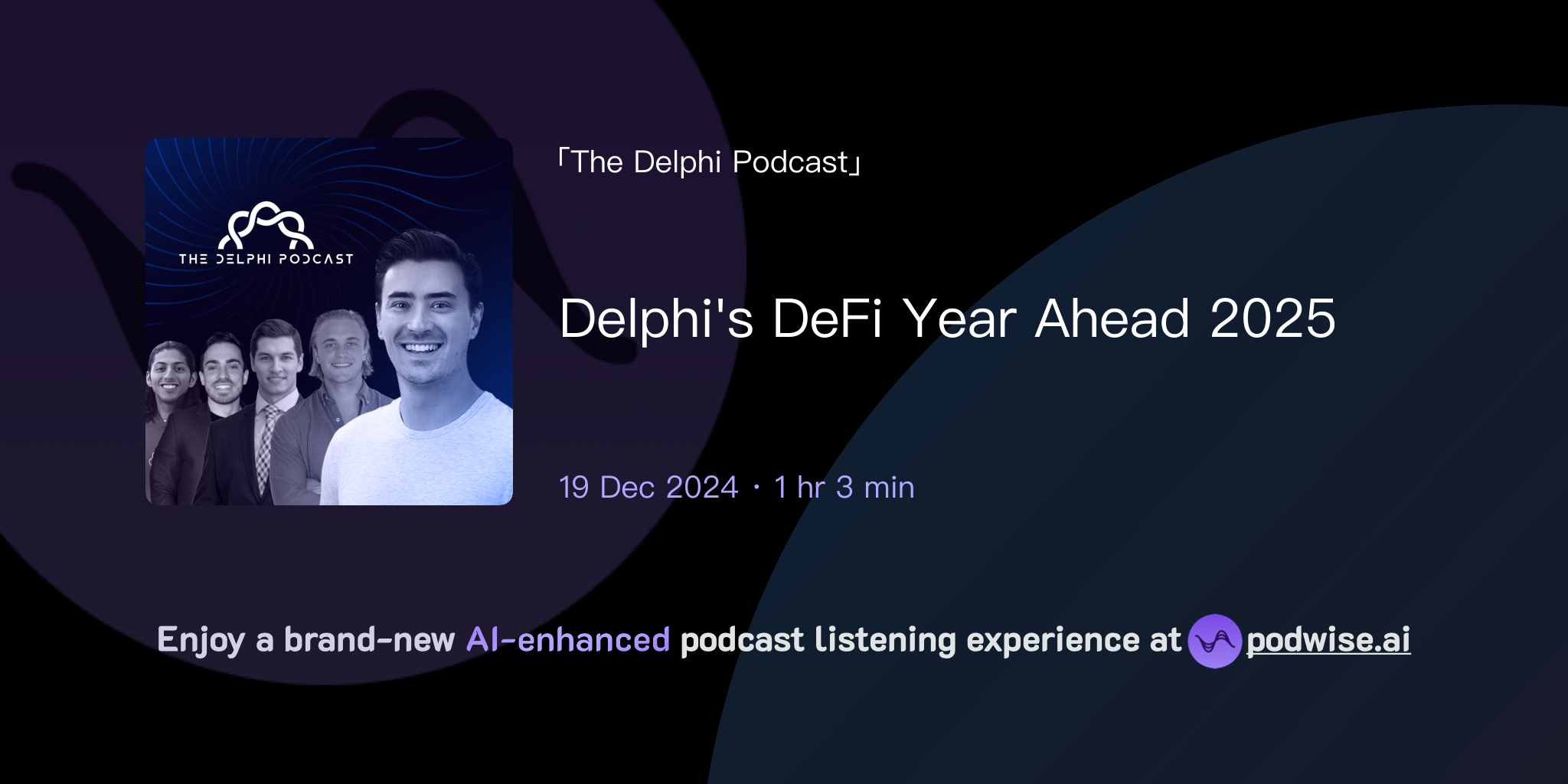 Delphi's DeFi Year Ahead 2025 | The Delphi Podcast | Podwise