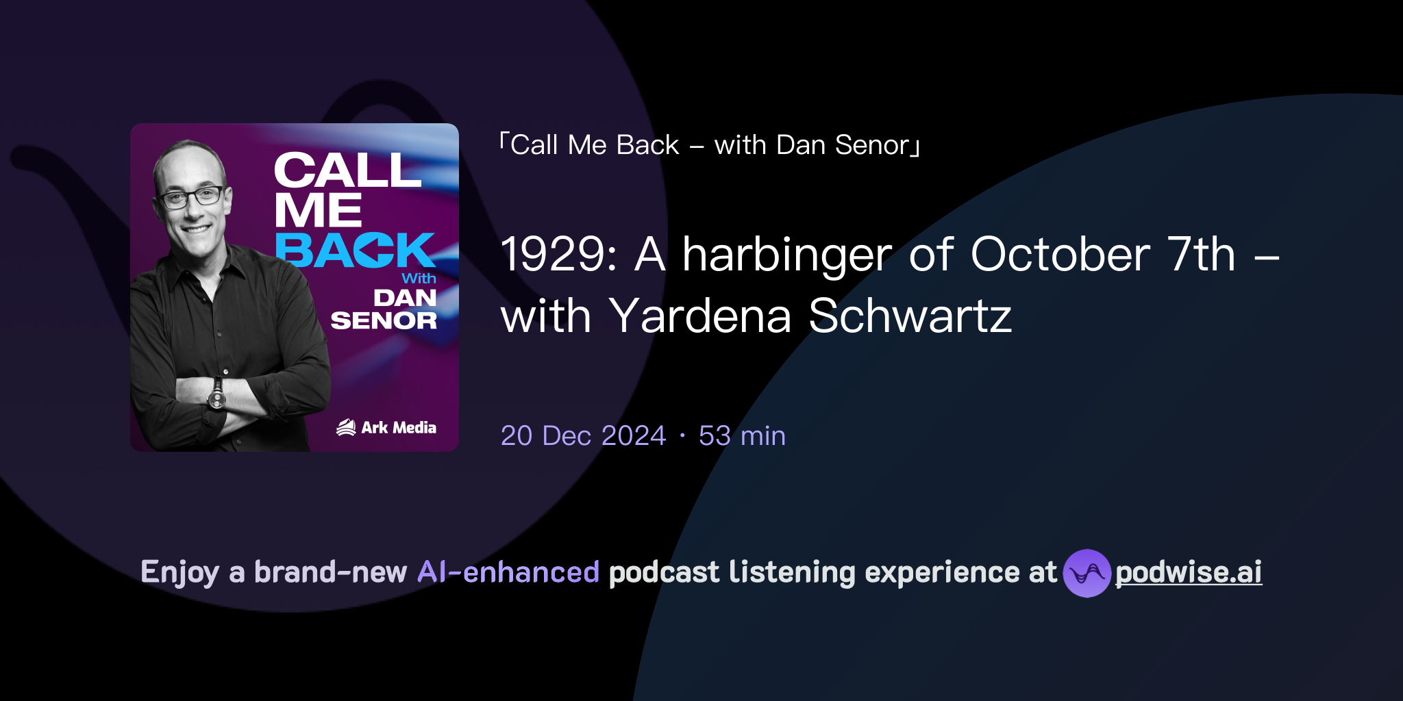 1929: A harbinger of October 7th - with Yardena Schwartz | Call Me Back - with Dan Senor | Podwise