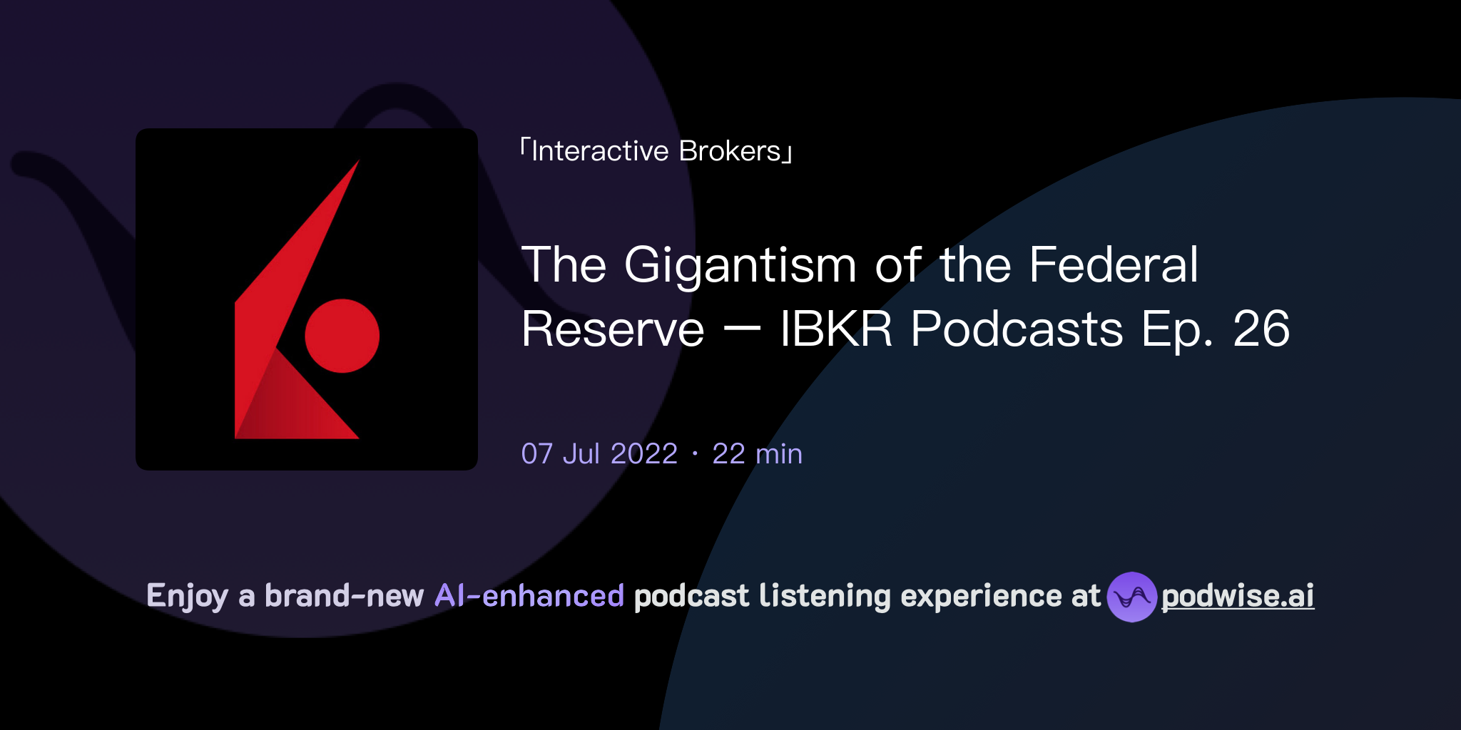 The Gigantism of the Federal Reserve – IBKR Podcasts Ep. 26 ...
