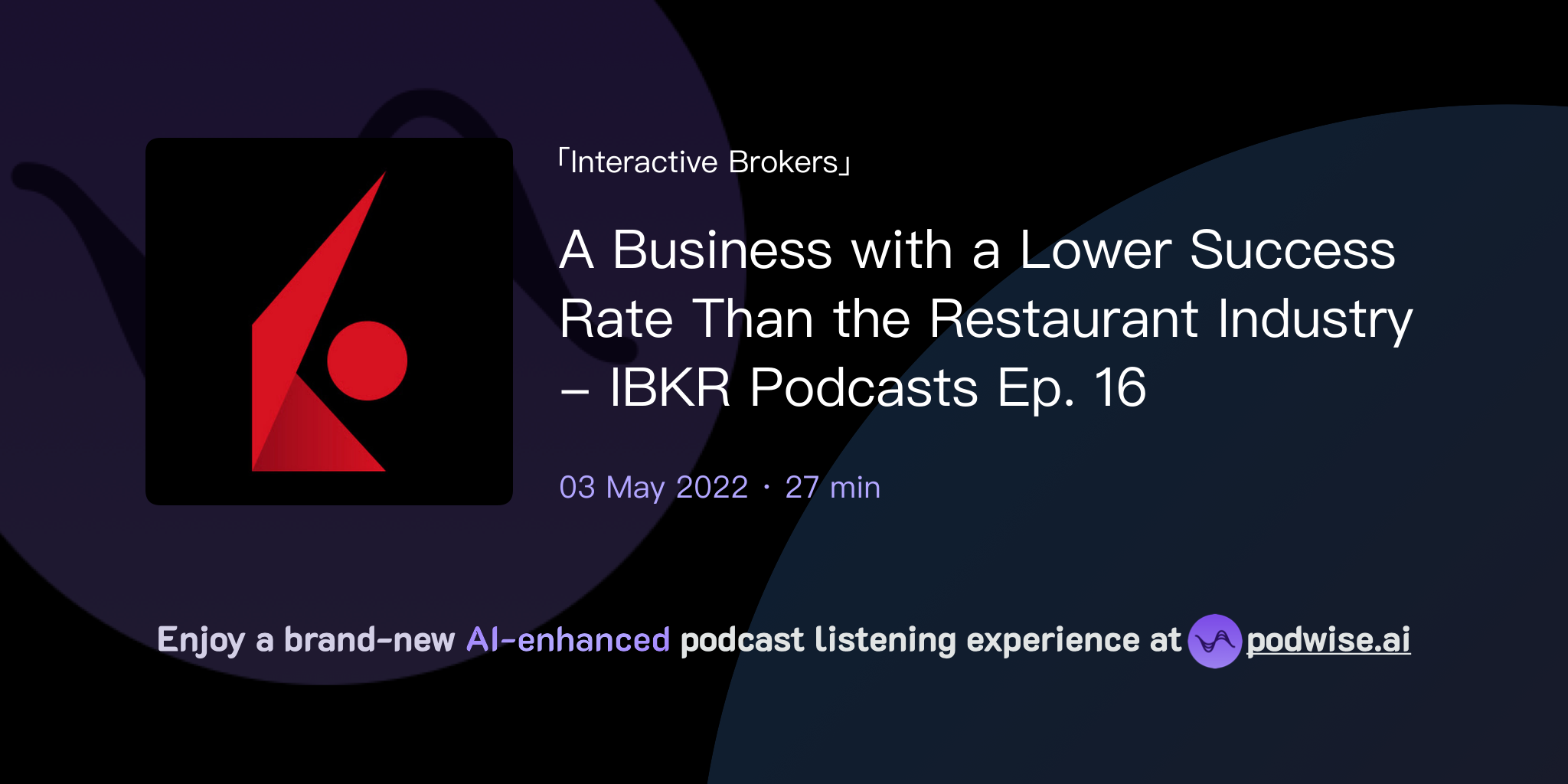 A Business with a Lower Success Rate Than the Restaurant Industry - IBKR Podcasts Ep. 16 ...