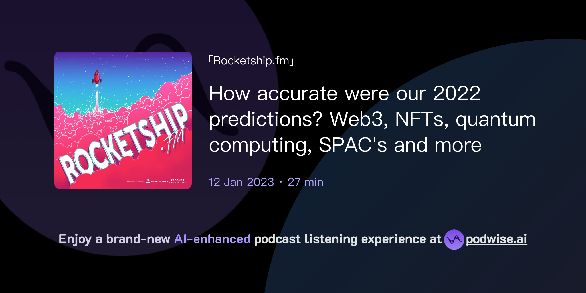 How accurate were our 2022 predictions? Web3, NFTs, quantum computing, SPAC's and more ...