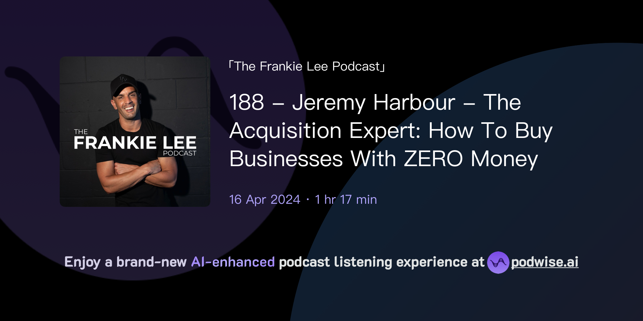 188 - Jeremy Harbour - The Acquisition Expert: How To Buy Businesses With ZERO Money | The ...