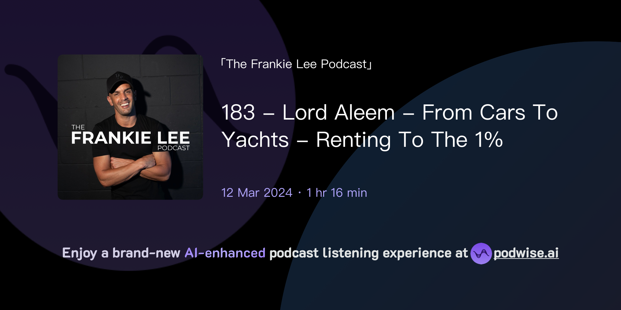 183 - Lord Aleem - From Cars To Yachts - Renting To The 1% | The ...