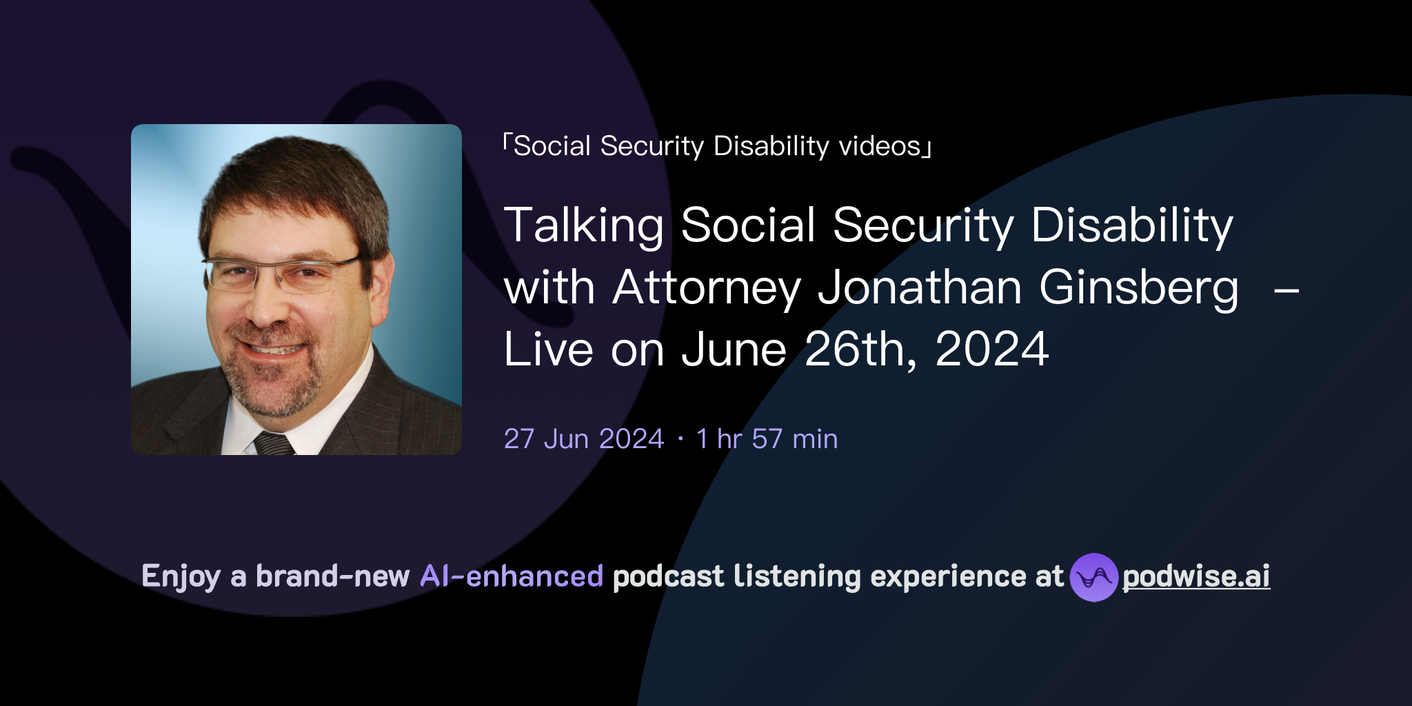 Talking Social Security Disability with Attorney Jonathan Ginsberg ...