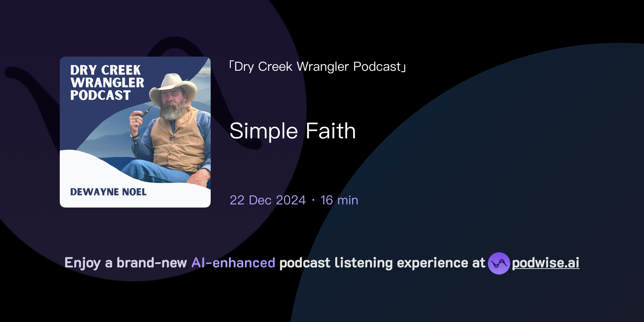 Simple Faith | Dry Creek Wrangler Podcast | Podwise