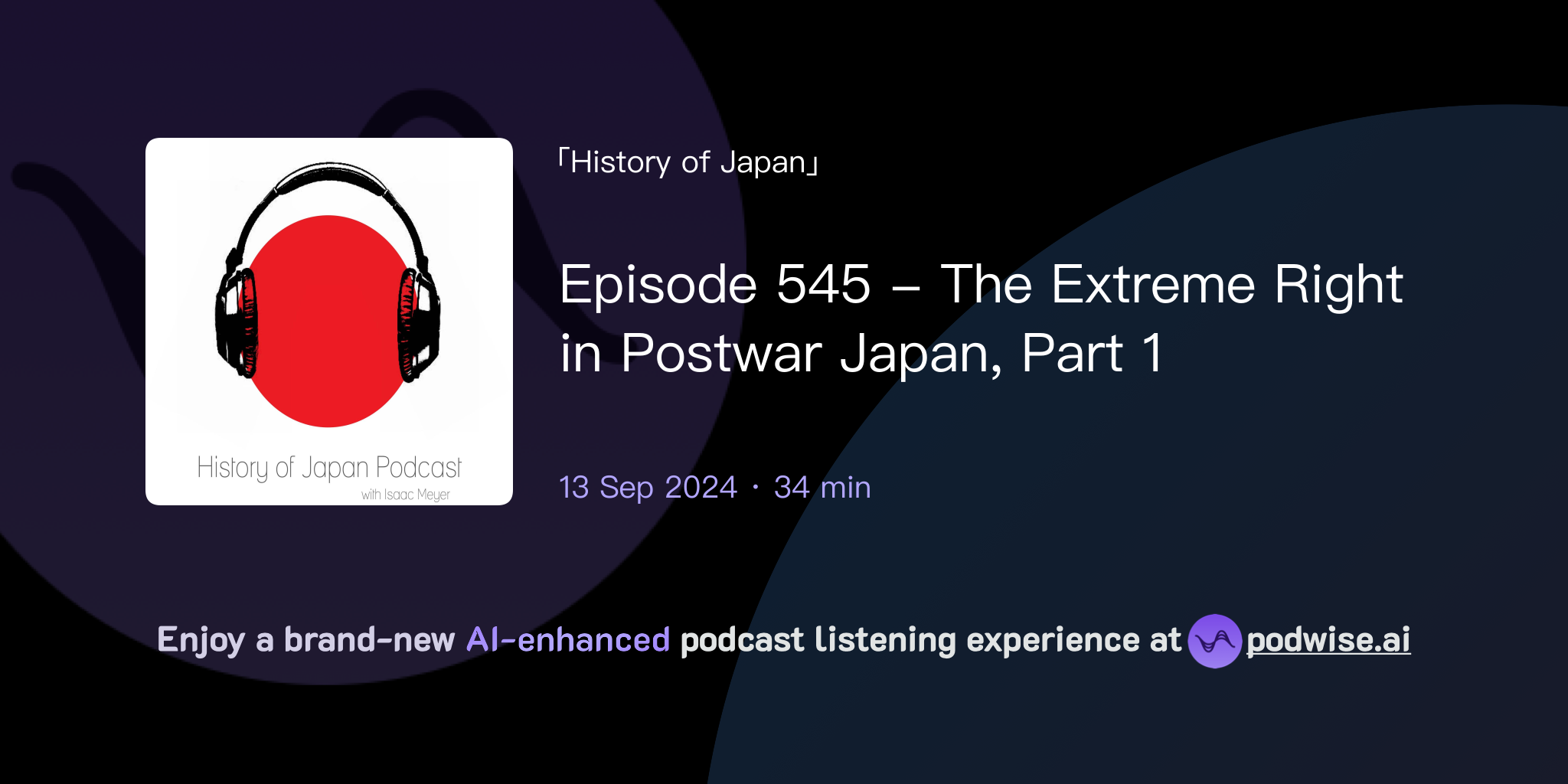 Episode 545 - The Extreme Right in Postwar Japan, Part 1 | History of Japan | Podwise