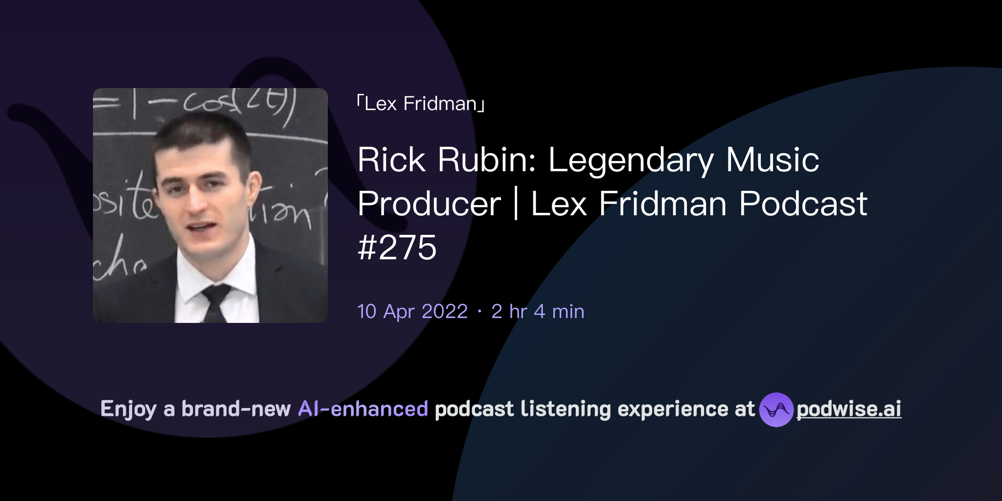 Rick Rubin: Legendary Music Producer | Lex Fridman Podcast #275 | Lex Fridman | Podwise