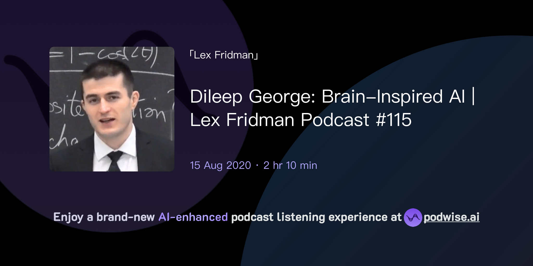 Dileep George: Brain-Inspired AI | Lex Fridman Podcast #115 | Lex ...