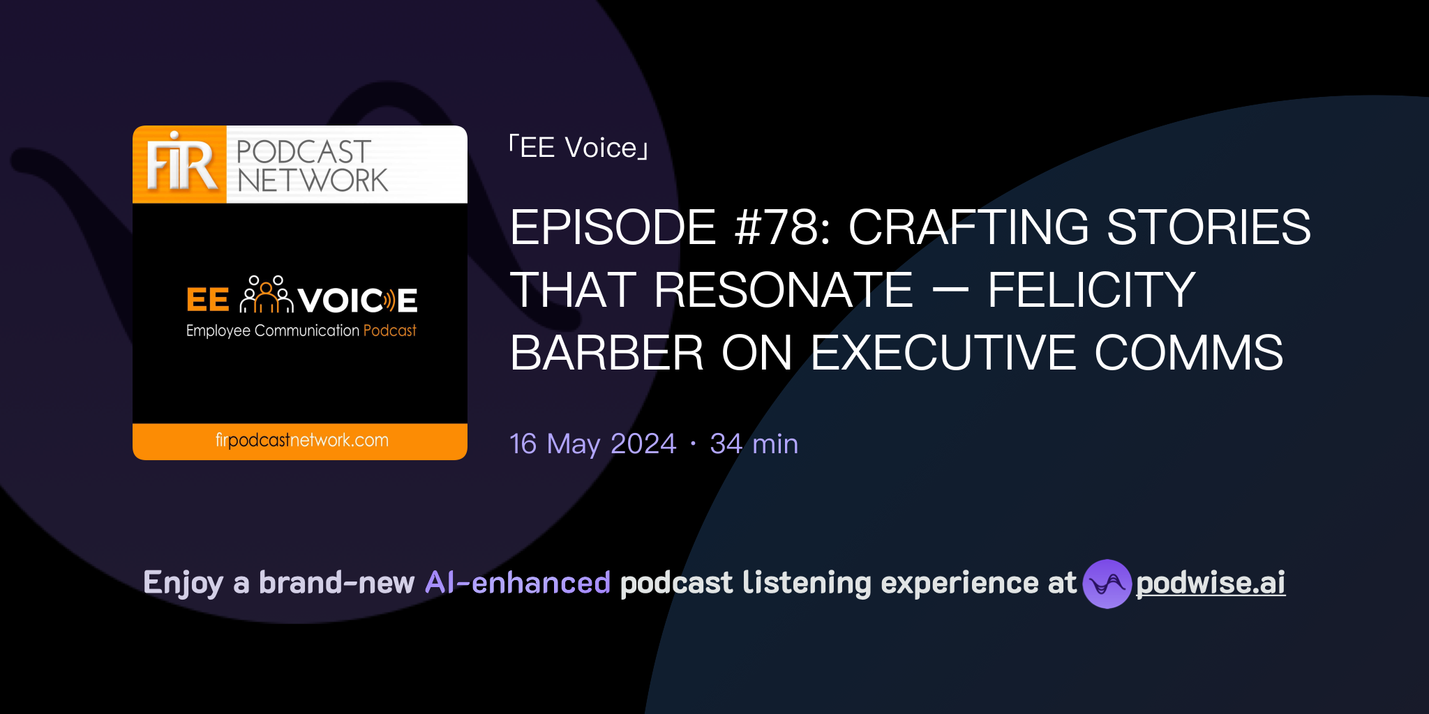 EPISODE #78: CRAFTING STORIES THAT RESONATE – FELICITY BARBER ON EXECUTIVE COMMS | EE Voice ...
