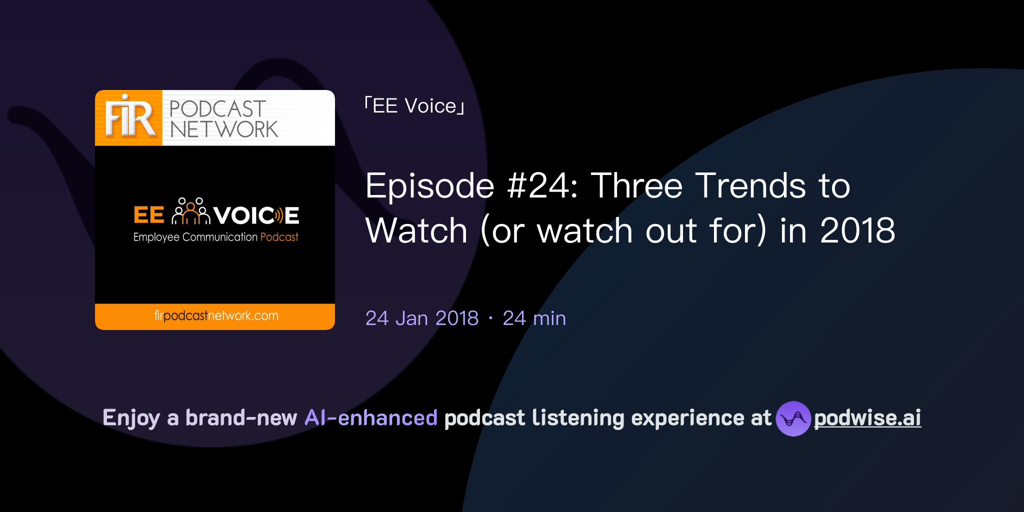 Episode #24: Three Trends to Watch (or watch out for) in 2018 | EE Voice | Podwise