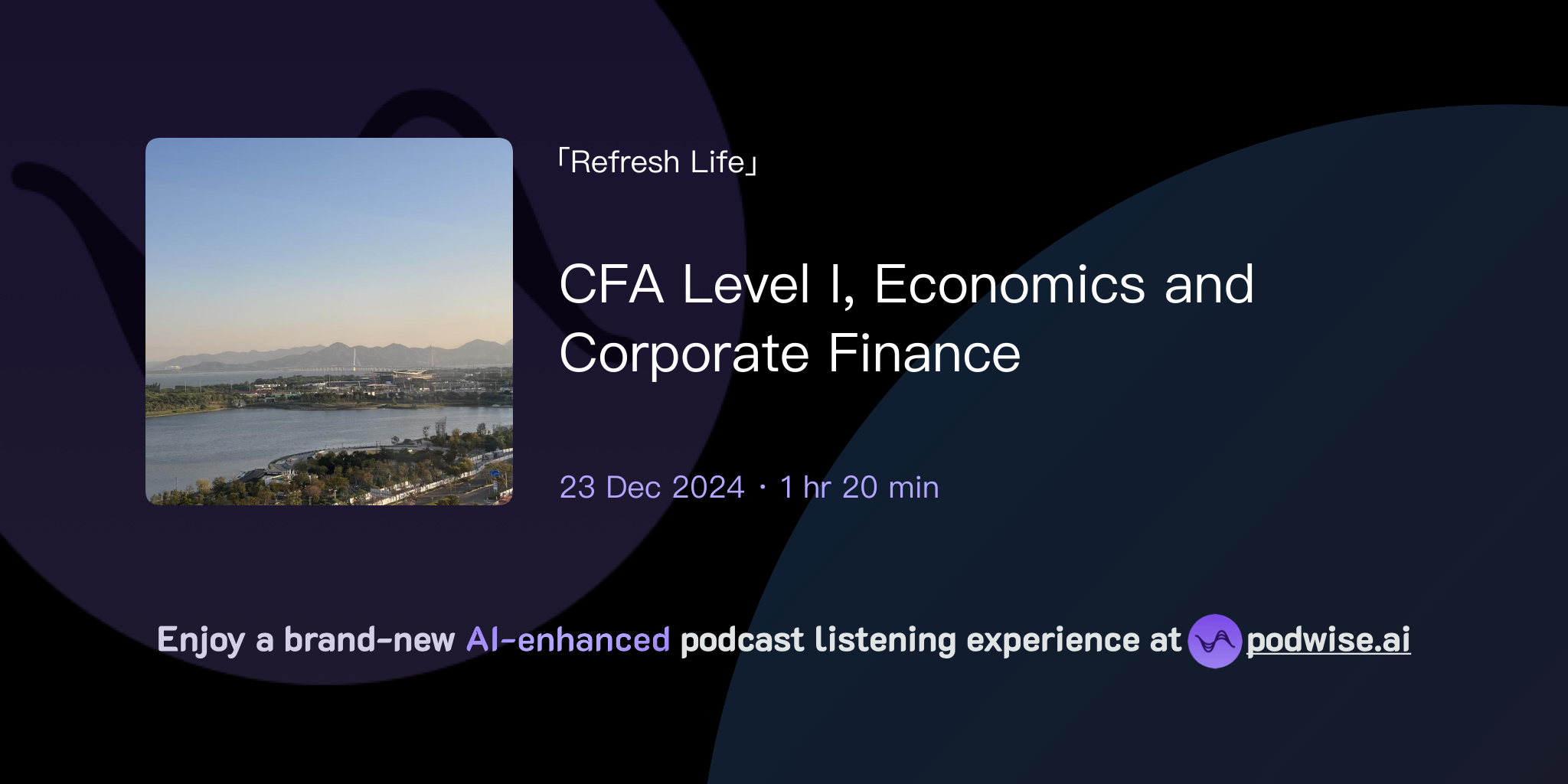 CFA Level I, Economics and Corporate Finance | RefreshLife | Podwise