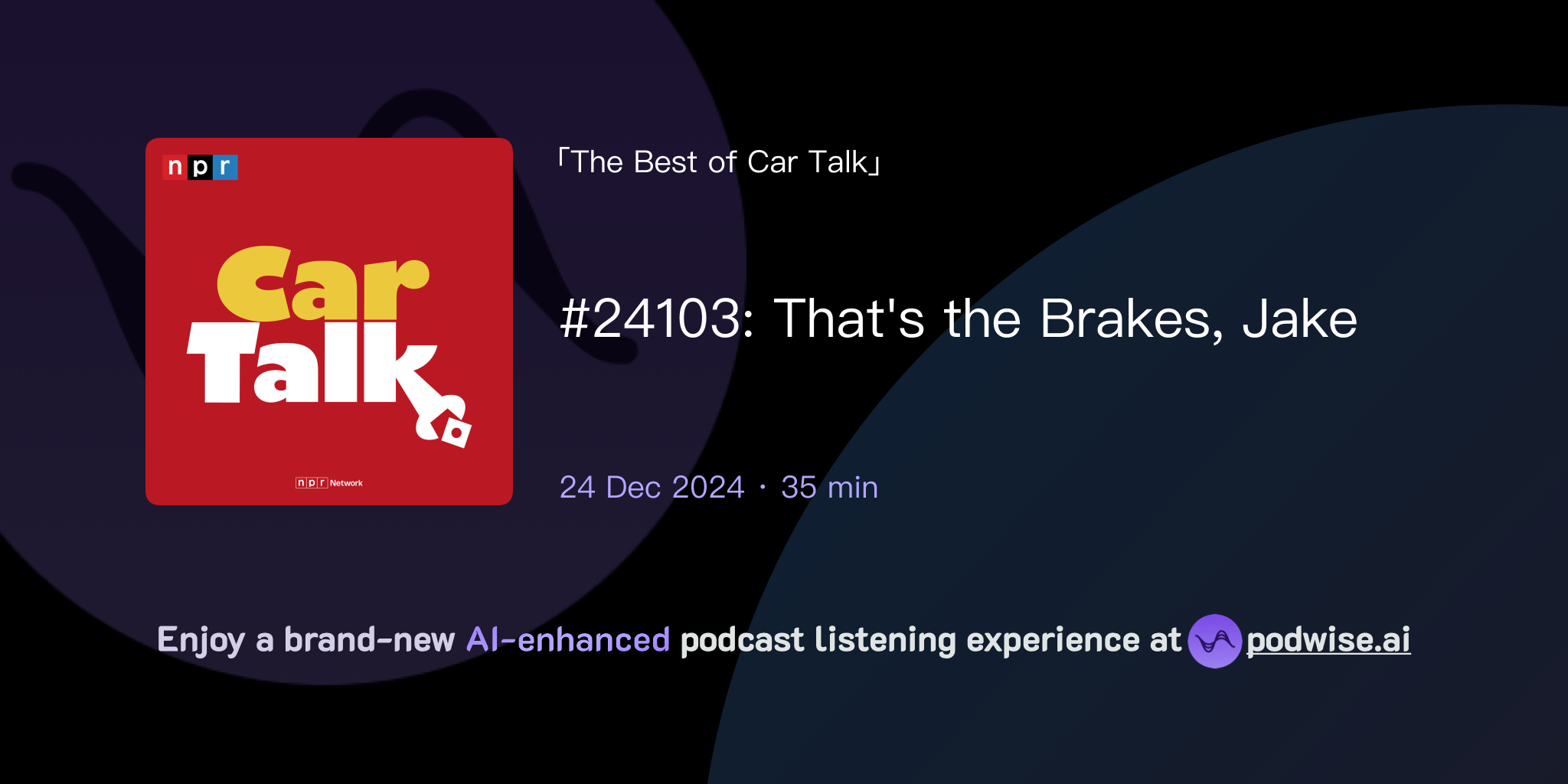 #24103: That's the Brakes, Jake | The Best of Car Talk | Podwise