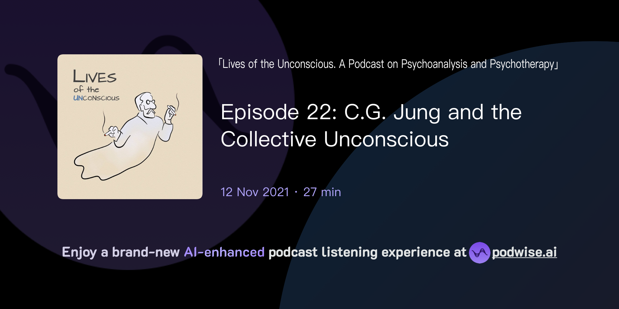 Episode 22: C.G. Jung and the Collective Unconscious | Lives of the Unconscious. A Podcast on ...