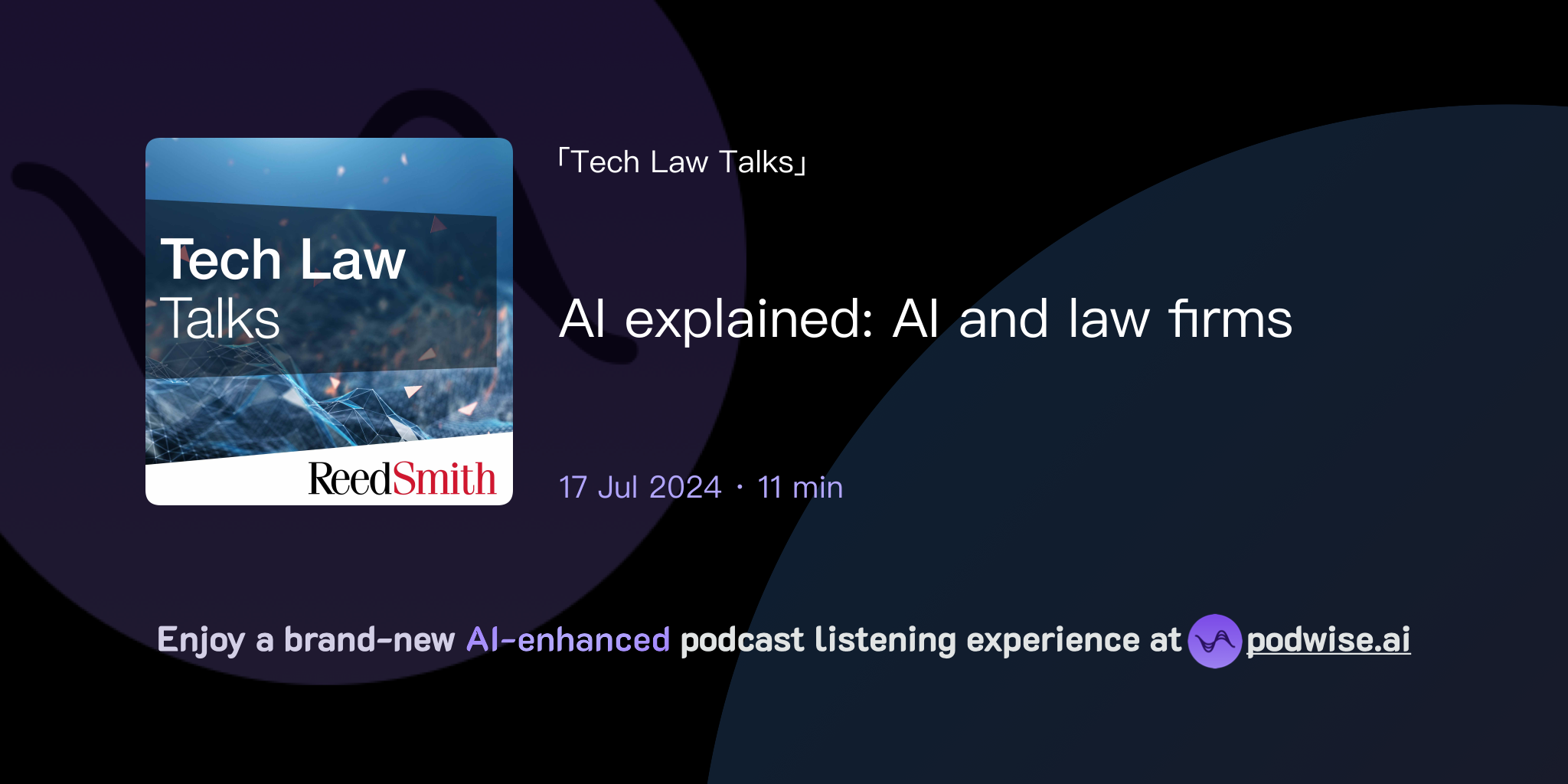 AI explained: AI and law firms | Tech Law Talks | Podwise