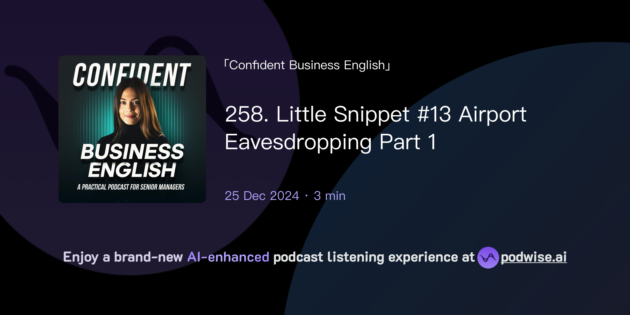 258. Little Snippet #13 Airport Eavesdropping Part 1 | Confident Business English | Podwise