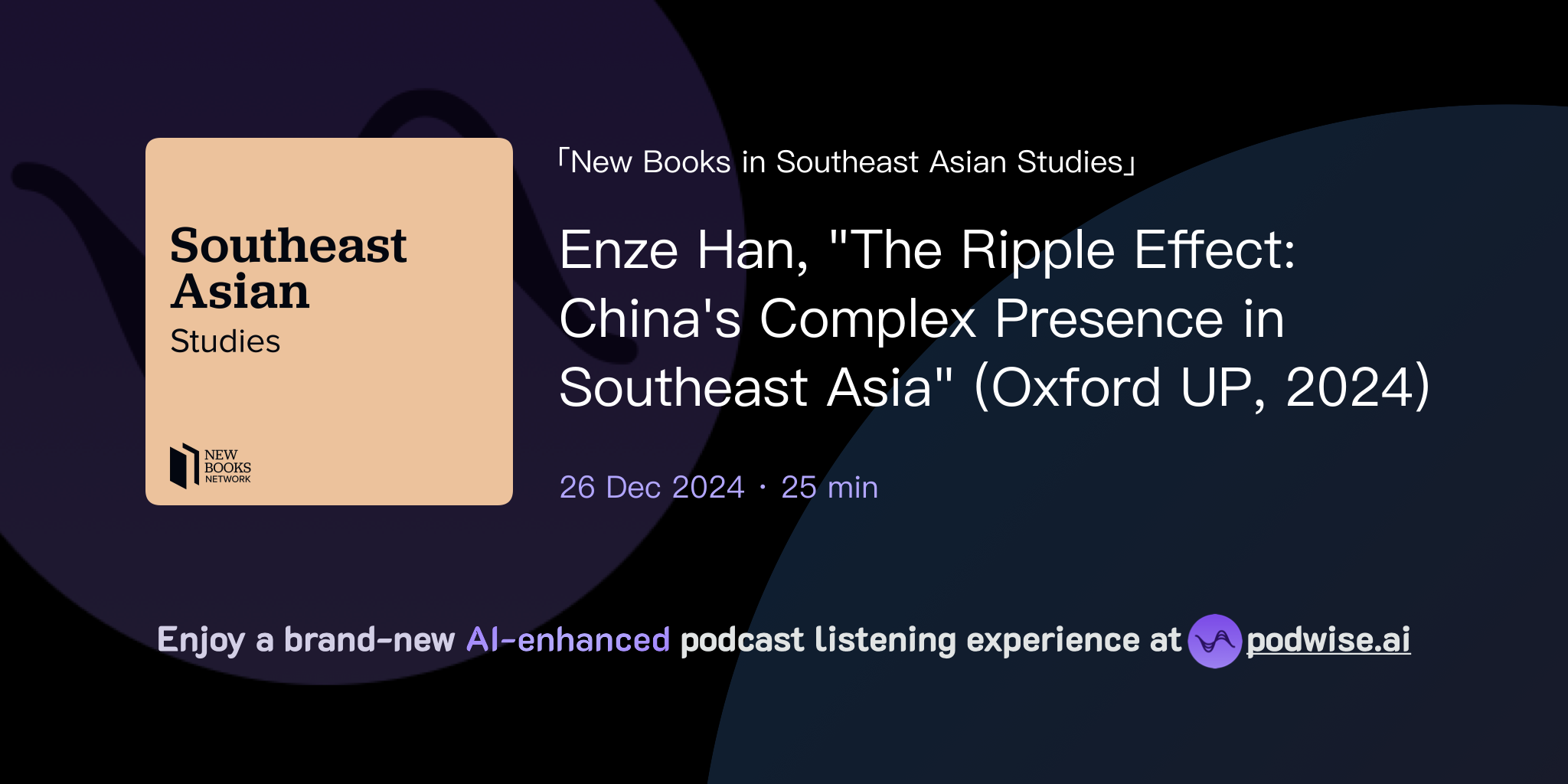 Enze Han, "The Ripple Effect: China's Complex Presence in Southeast ...