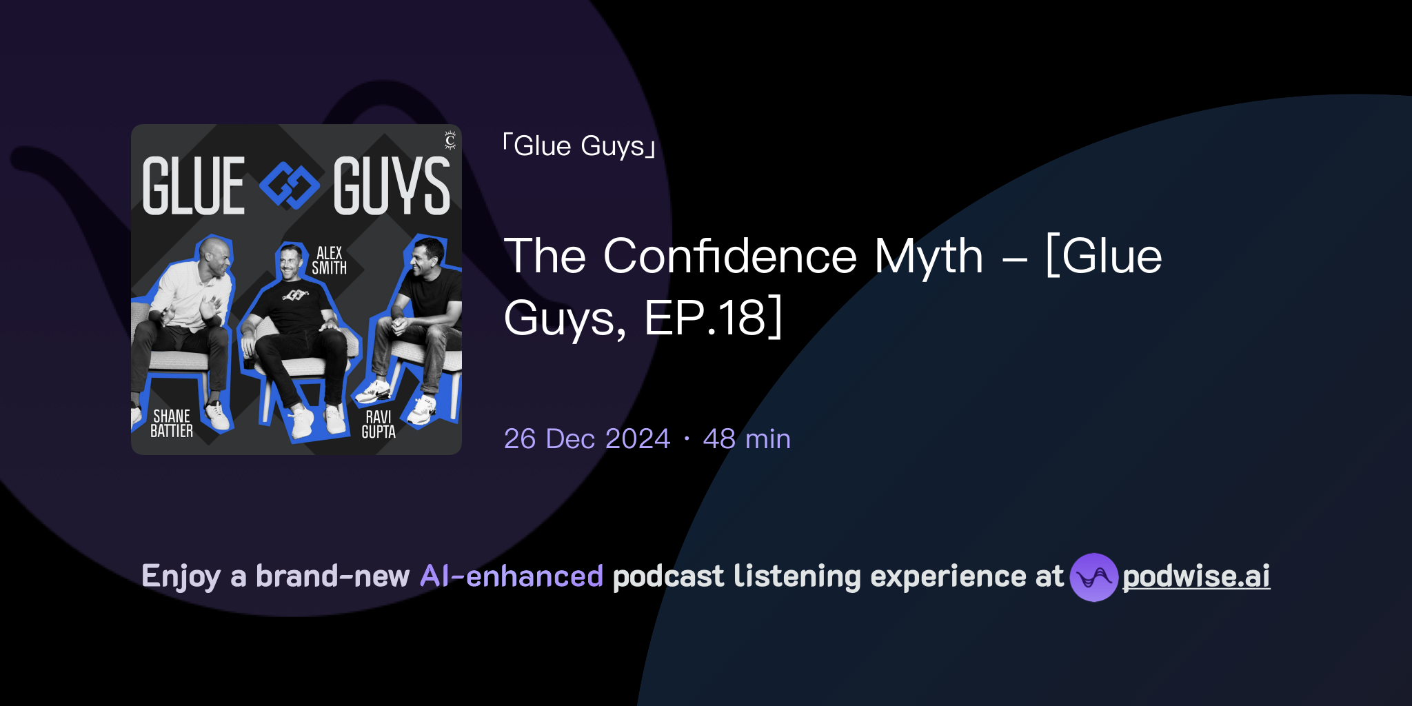The Confidence Myth - [Glue Guys, EP.18] | Glue Guys | Podwise