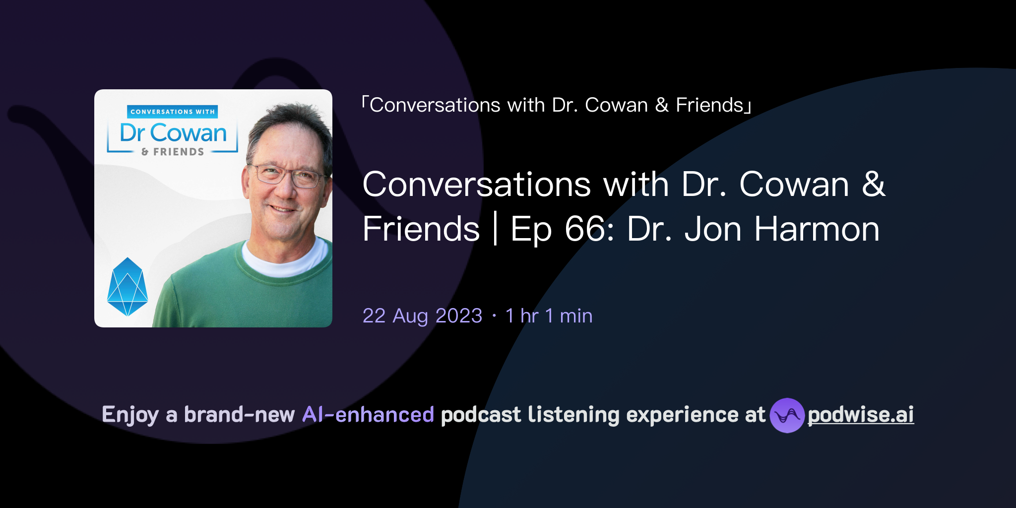 Conversations with Dr. Cowan & Friends | Ep 66: Dr. Jon Harmon | Conversations with Dr. Cowan ...
