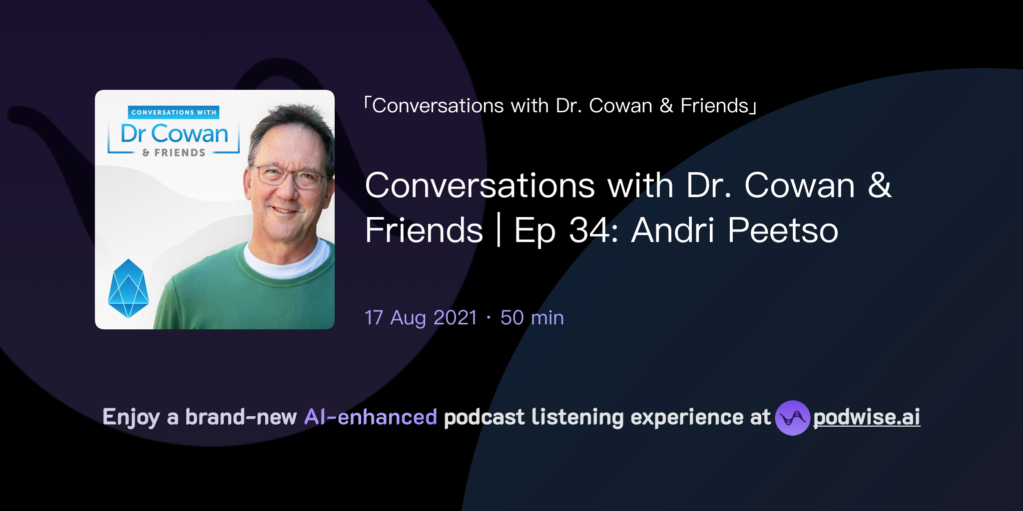 Conversations with Dr. Cowan & Friends | Ep 34: Andri Peetso | Conversations with Dr. Cowan ...
