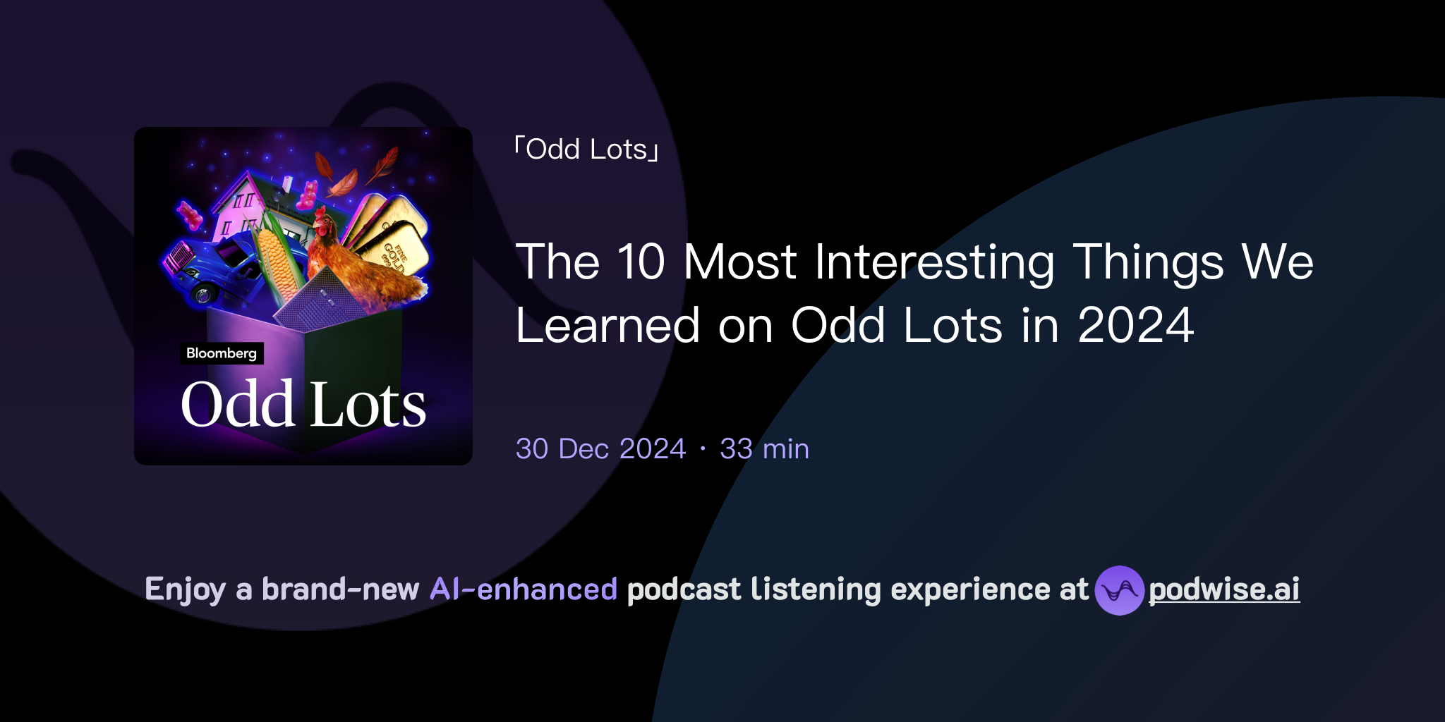 The 10 Most Interesting Things We Learned on Odd Lots in 2024 | Odd ...