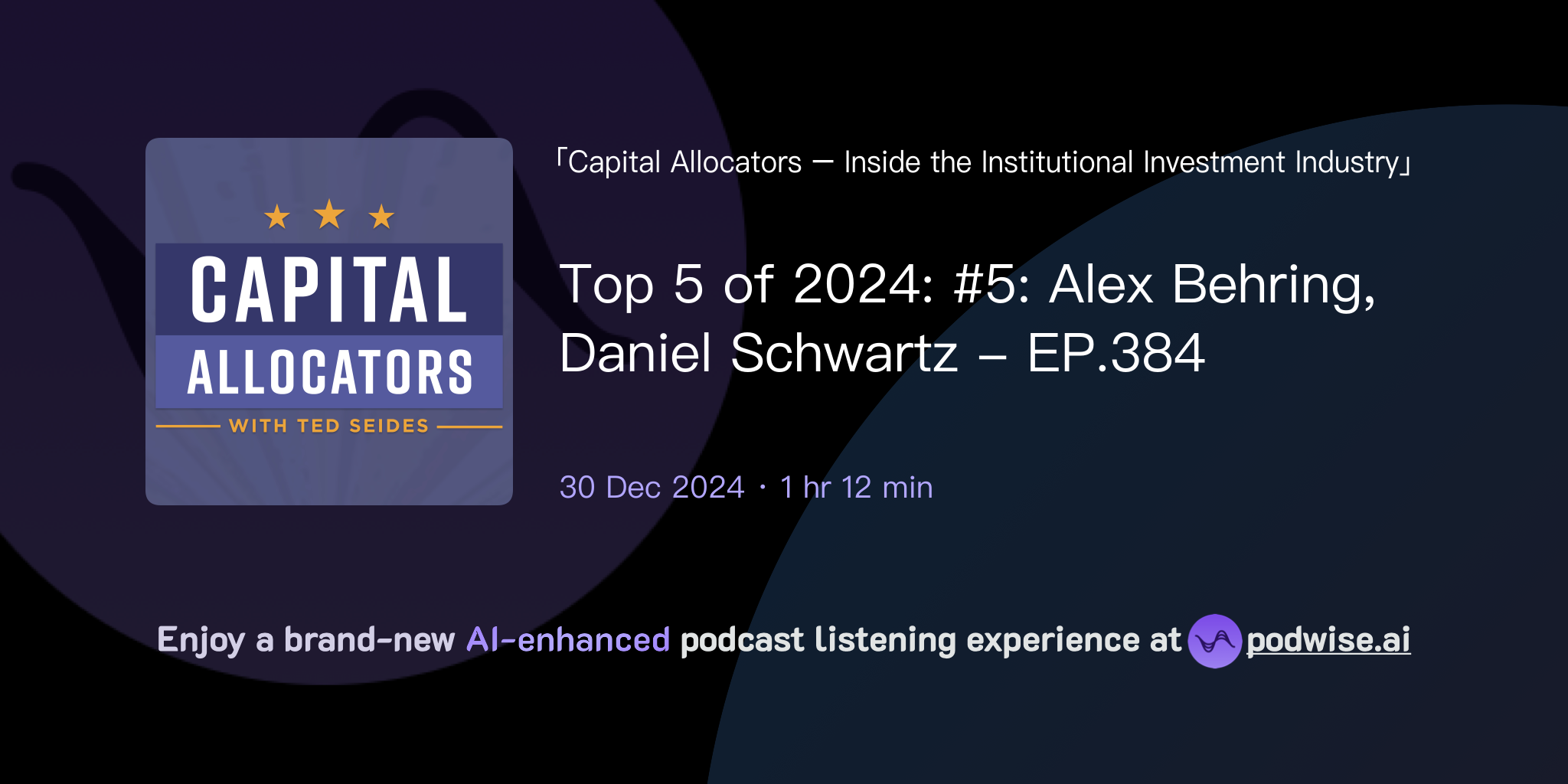 Top 5 of 2024: #5: Alex Behring, Daniel Schwartz - EP.384 | Capital Allocators – Inside the ...
