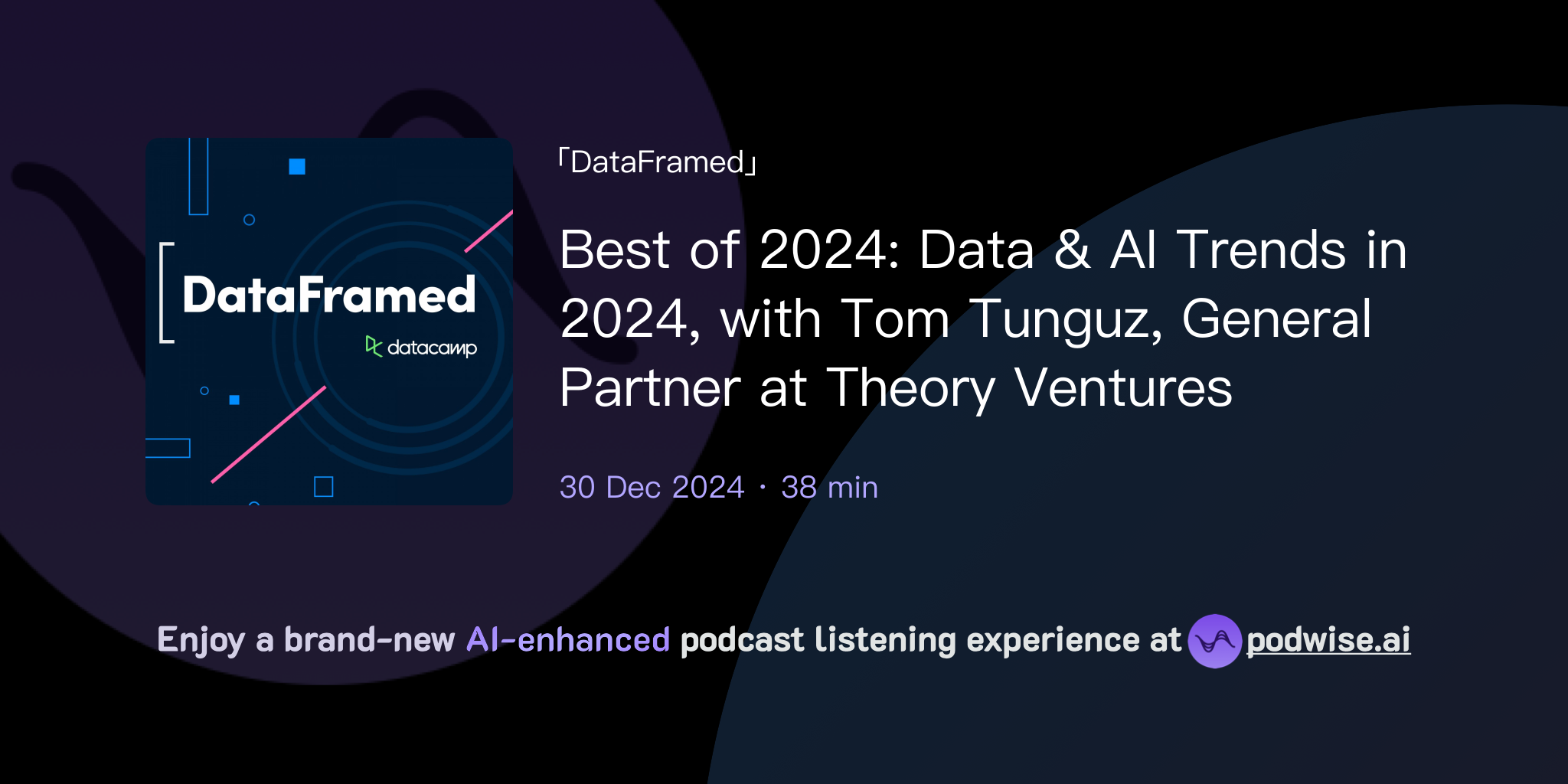 Best of 2024: Data & AI Trends in 2024, with Tom Tunguz, General ...