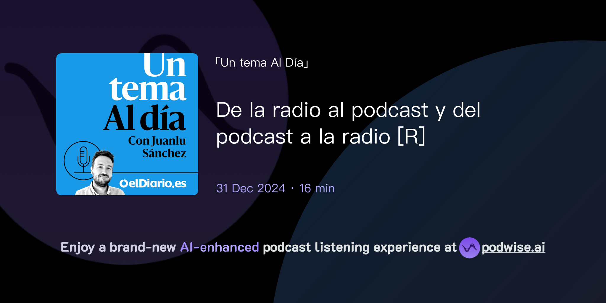 De la radio al podcast y del podcast a la radio [R] | Un tema Al Día ...