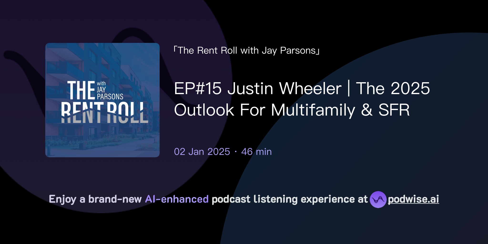 EP#15 Justin Wheeler | The 2025 Outlook For Multifamily & SFR | The ...