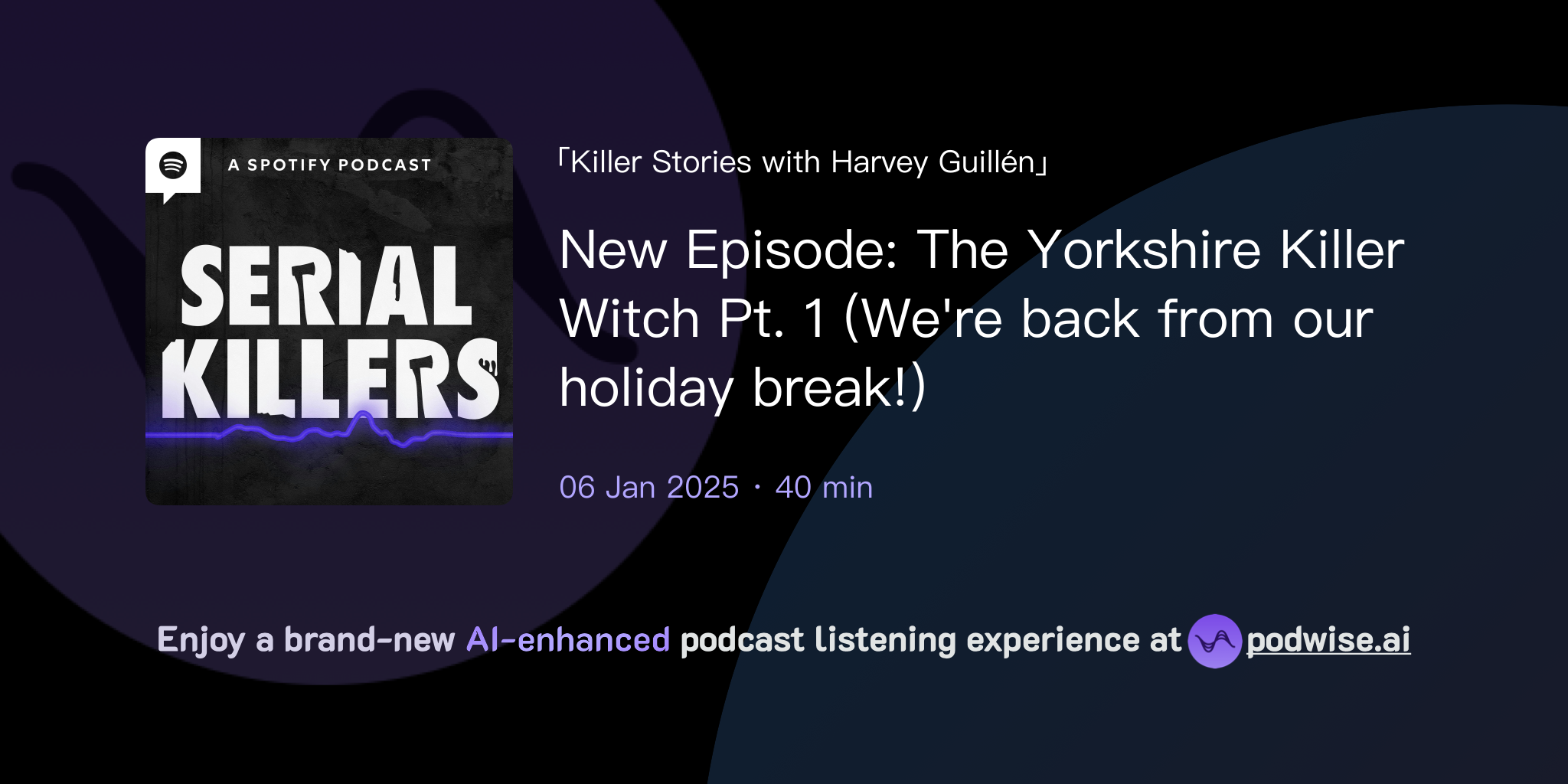New Episode: The Yorkshire Killer Witch Pt. 1 (We're back from our ...