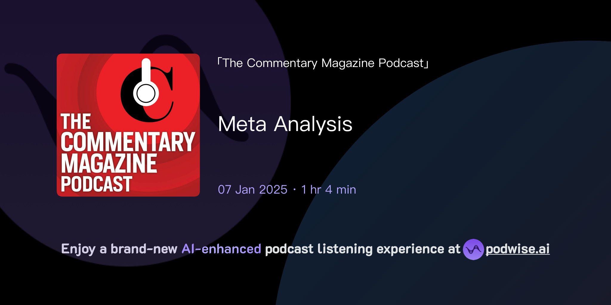 Meta Analysis | The Commentary Magazine Podcast | Podwise