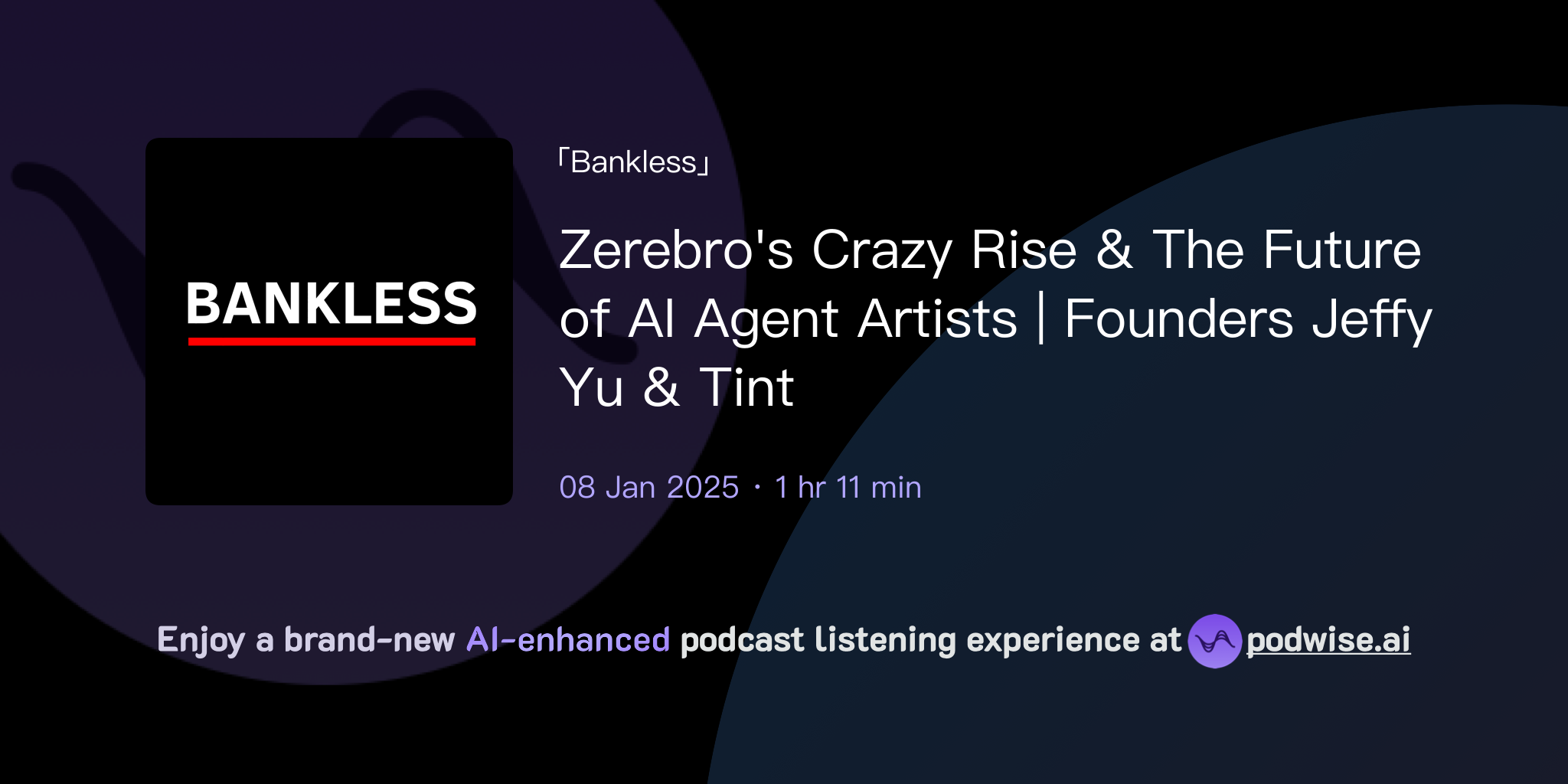 Zerebro's Crazy Rise & The Future of AI Agent Artists | Founders Jeffy Yu & Tint | Bankless ...