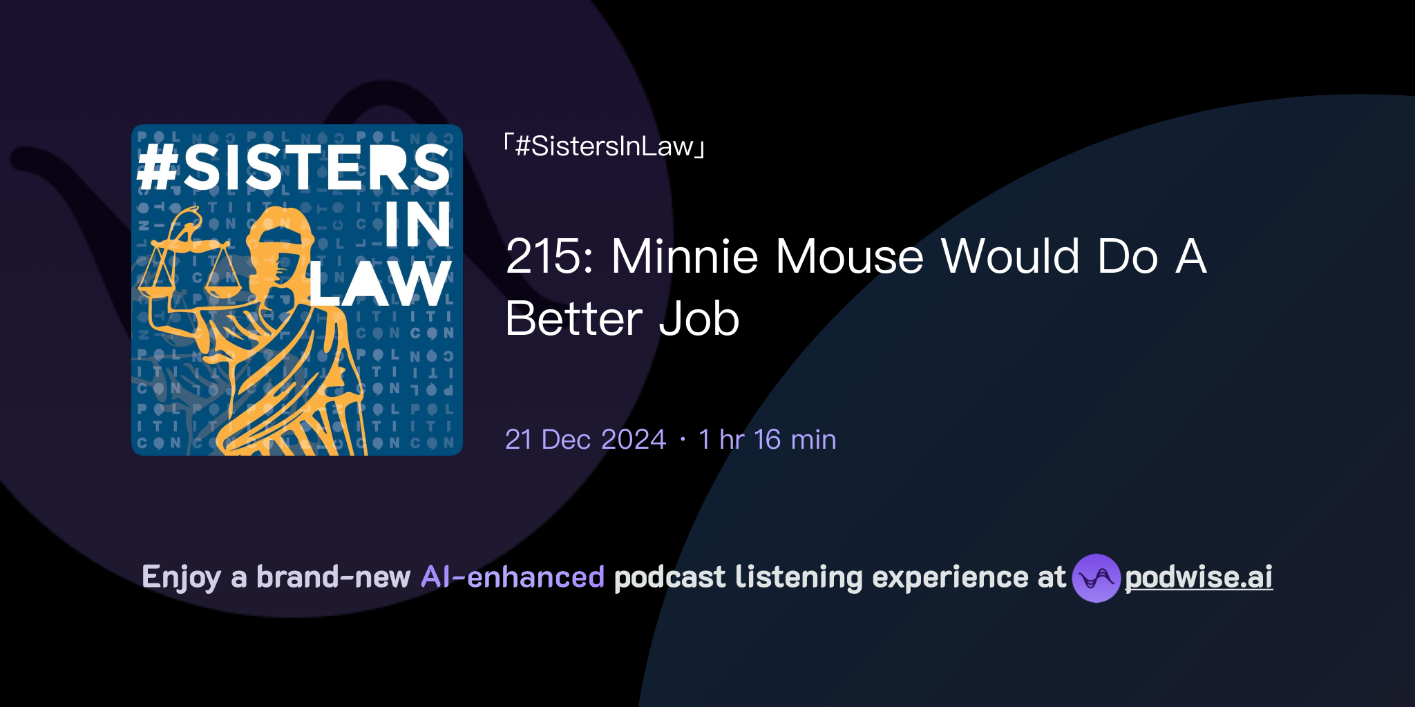 215: Minnie Mouse Would Do A Better Job | #SistersInLaw | Podwise