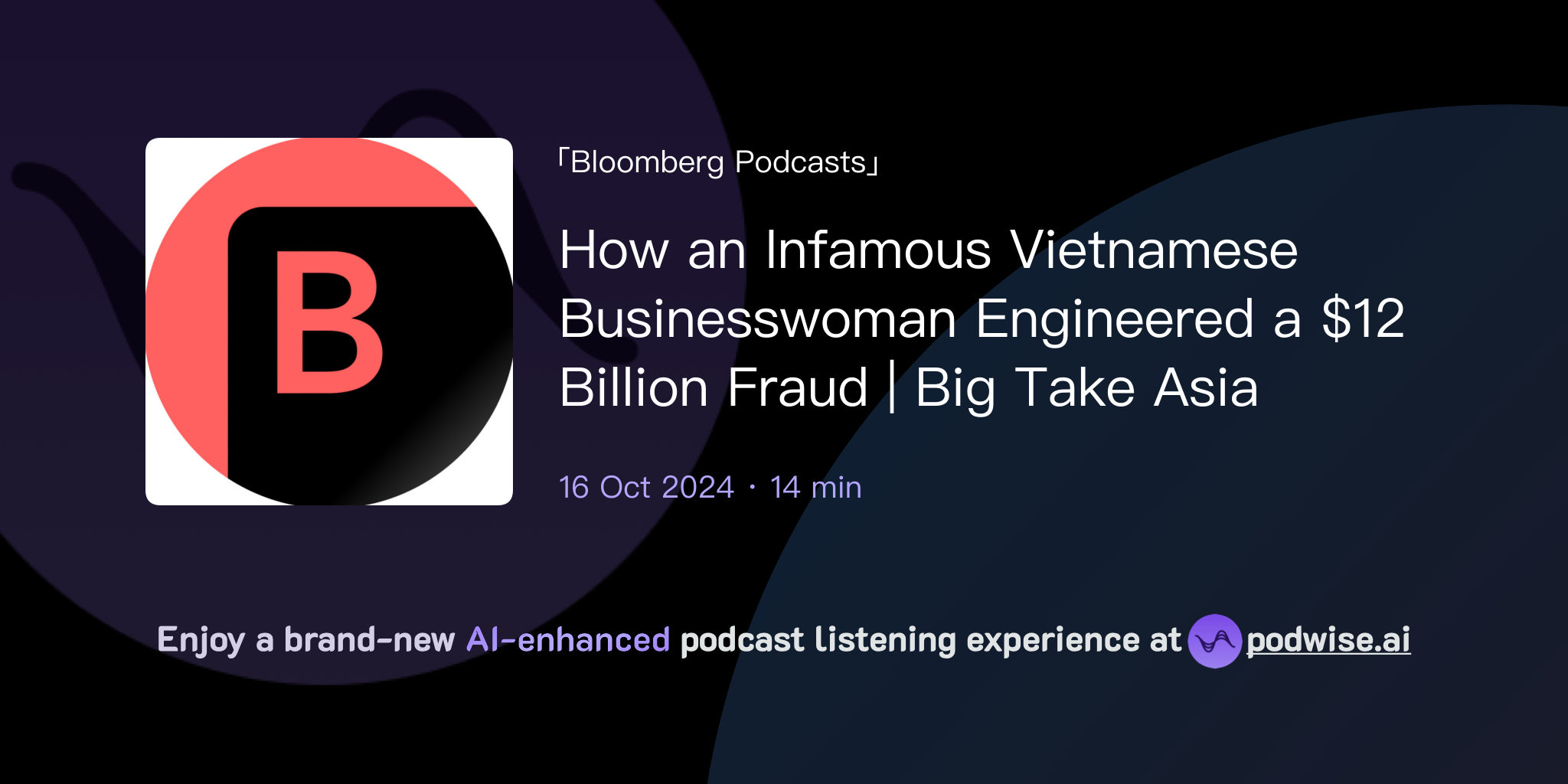 How an Infamous Vietnamese Businesswoman Engineered a $12 Billion Fraud | Big Take Asia ...