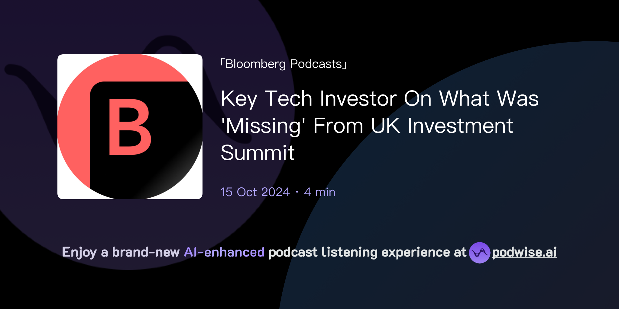 Key Tech Investor On What Was 'Missing' From UK Investment Summit ...
