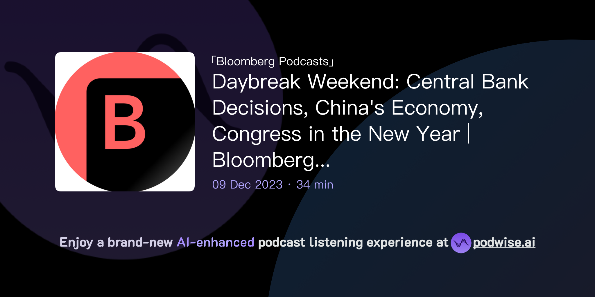 Daybreak Weekend: Central Bank Decisions, China's Economy, Congress in the New Year | Bloomberg ...