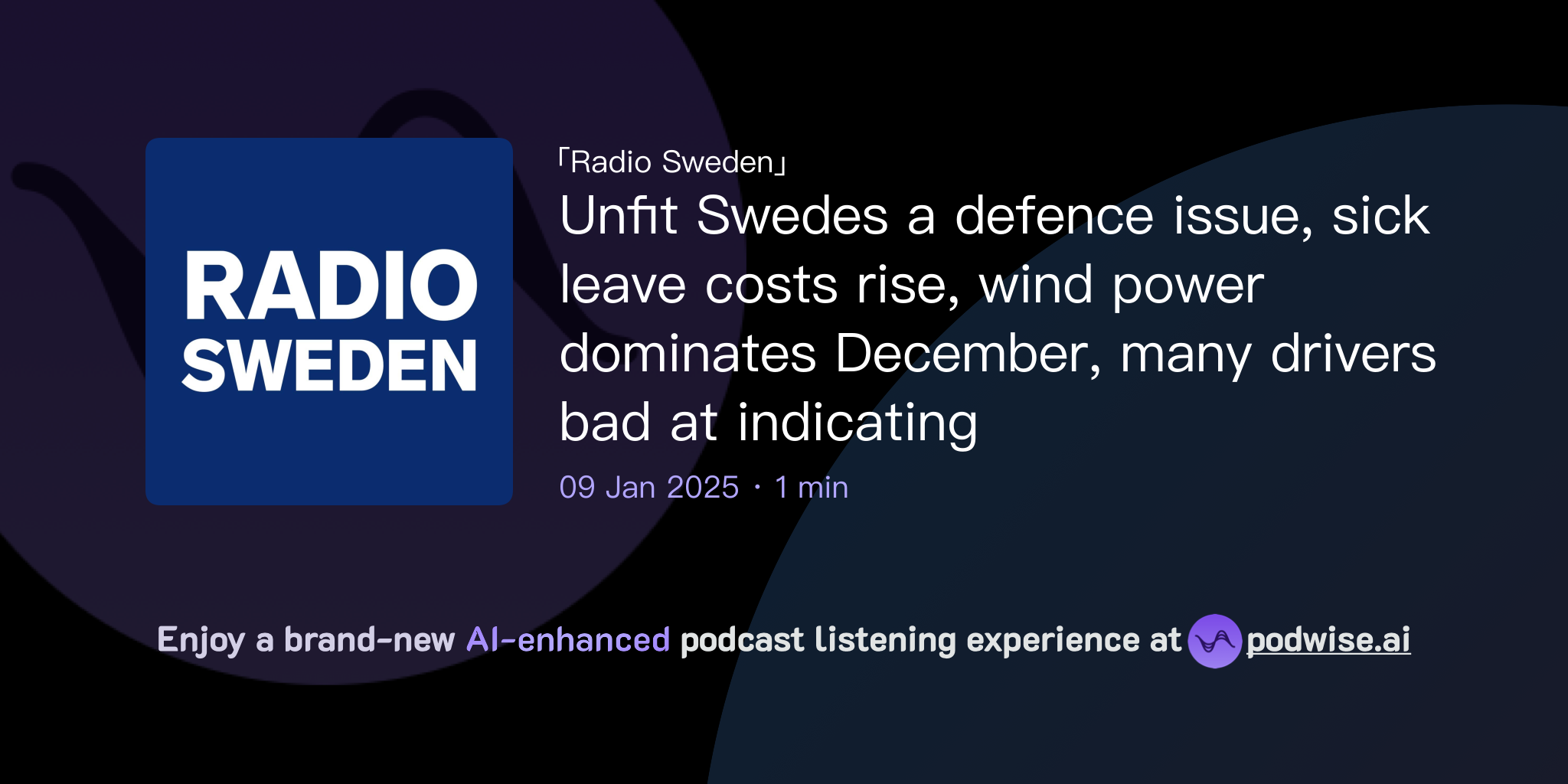 Unfit Swedes a defence issue, sick leave costs rise, wind power ...