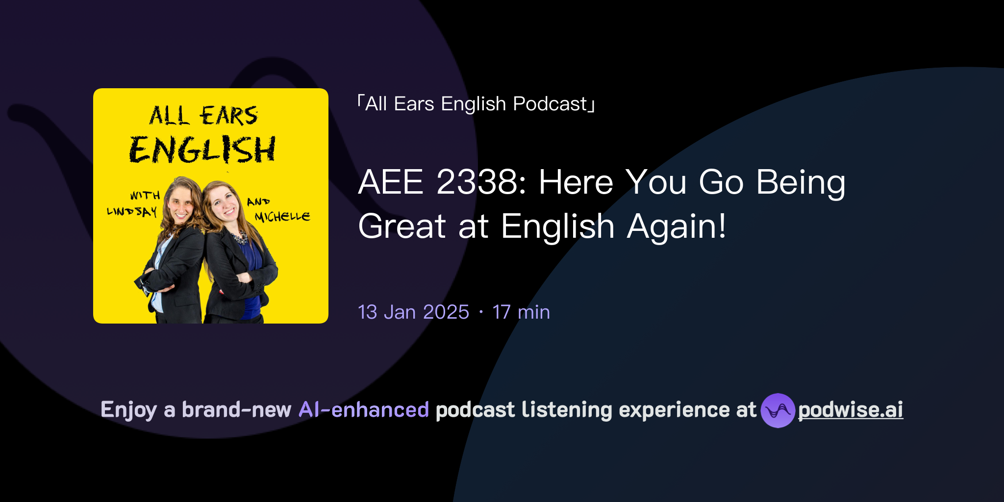 AEE 2338: Here You Go Being Great at English Again! | All Ears English Podcast | Podwise