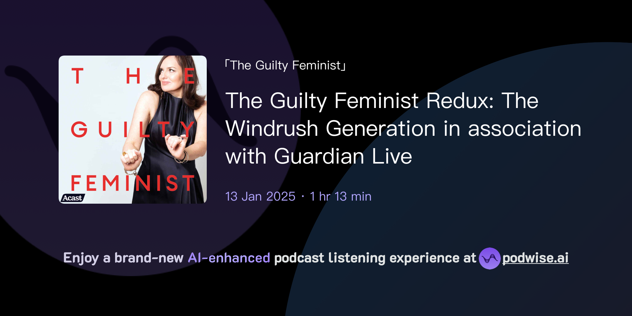 The Guilty Feminist Redux: The Windrush Generation in association with Guardian Live | The ...