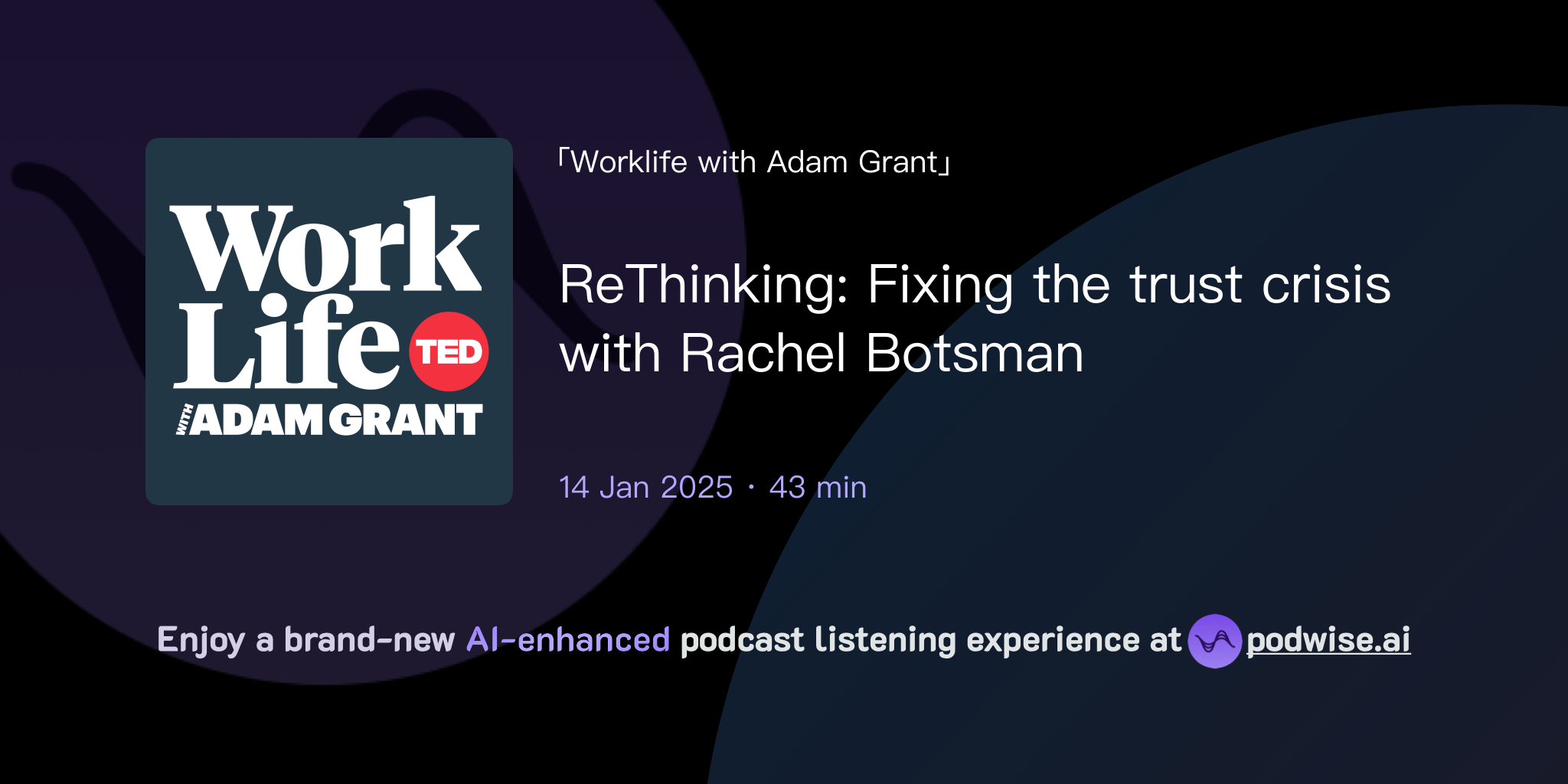 Fixing the trust crisis with Rachel Botsman | Worklife with Adam Grant ...