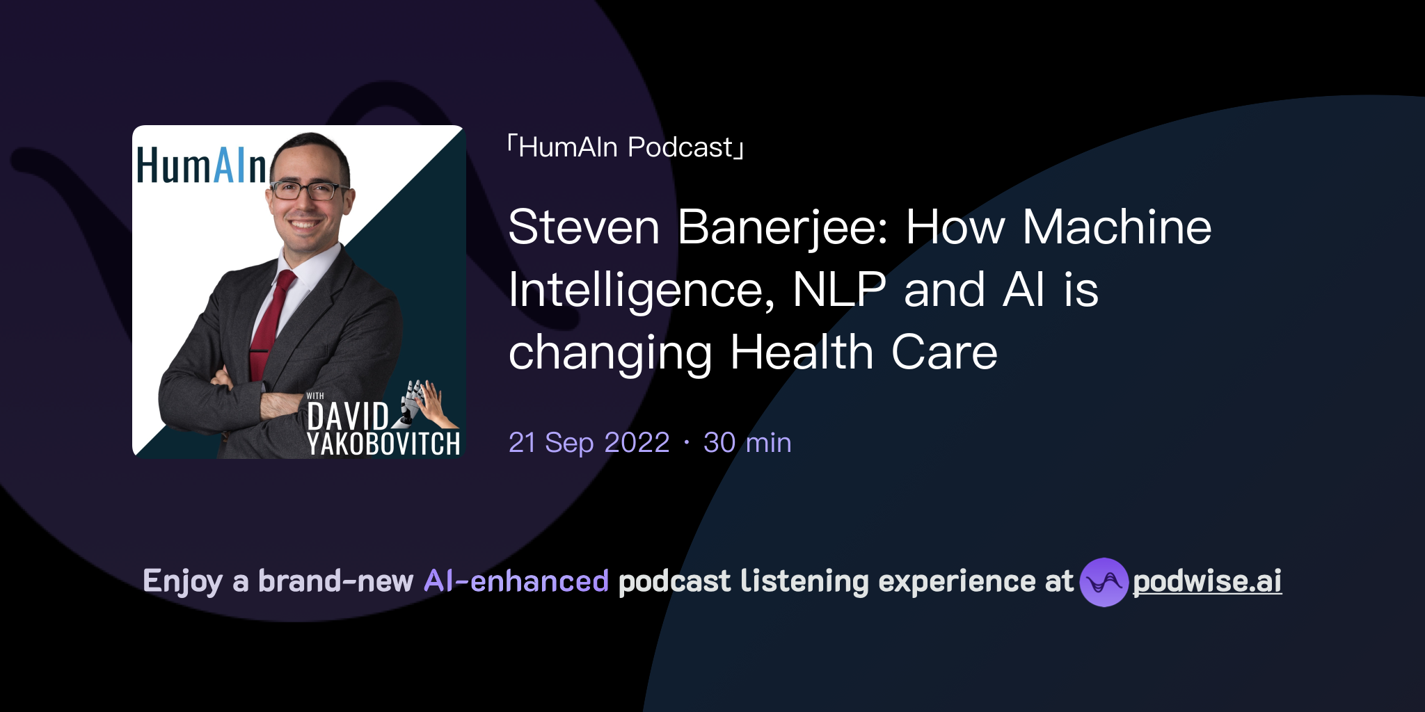 Steven Banerjee: How Machine Intelligence, NLP and AI is changing ...