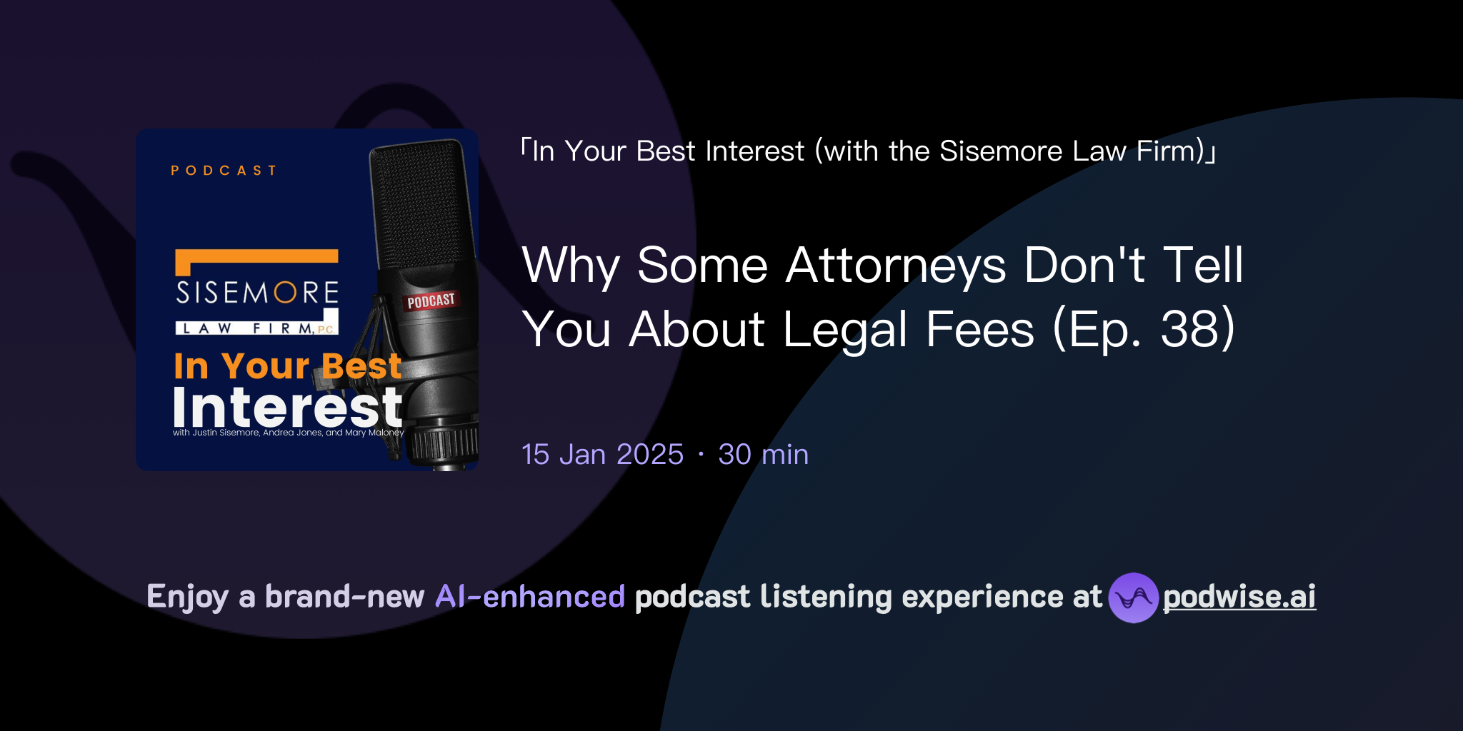 Why Some Attorneys Don't Tell You About Legal Fees (Ep. 38) | In Your Best Interest (with the ...