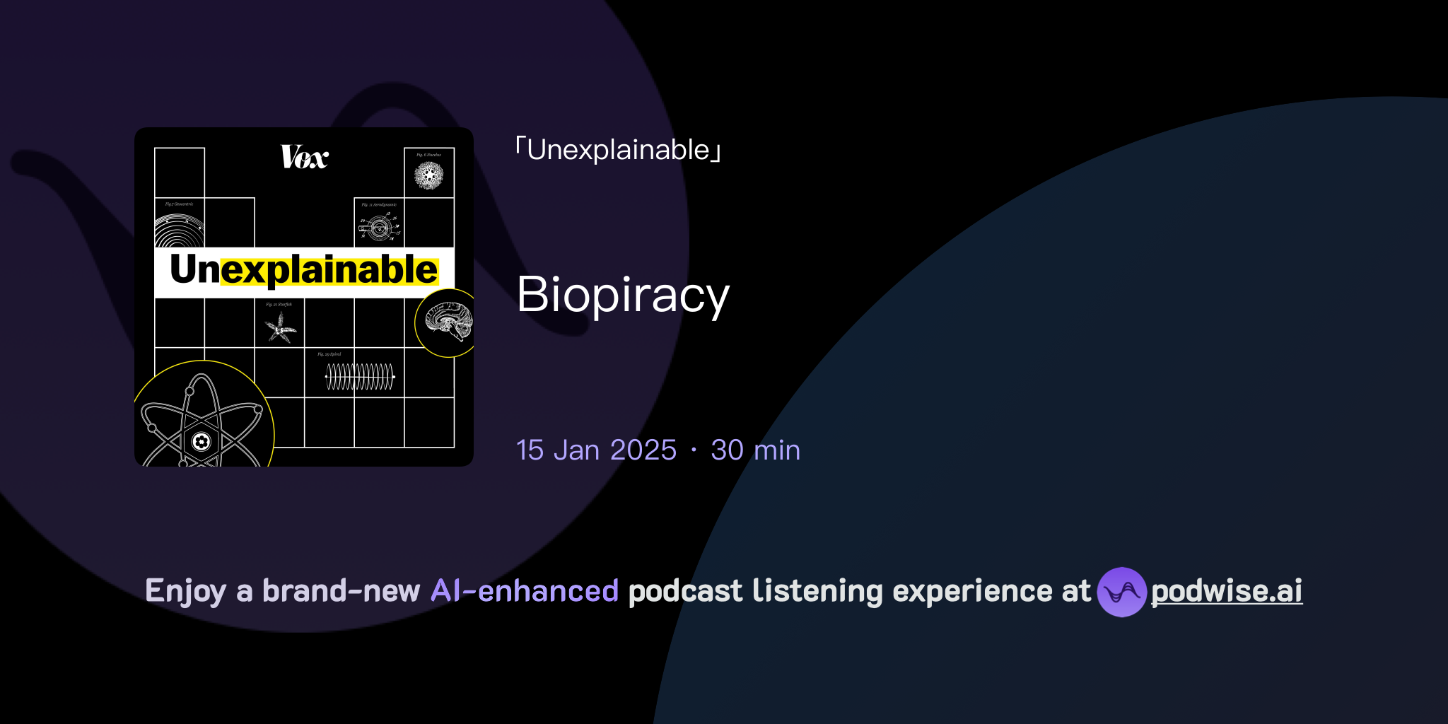 Biopiracy | Unexplainable | Podwise