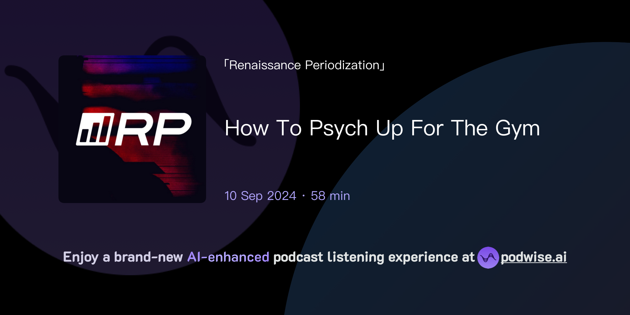 How To Psych Up For The Gym | Renaissance Periodization | Podwise