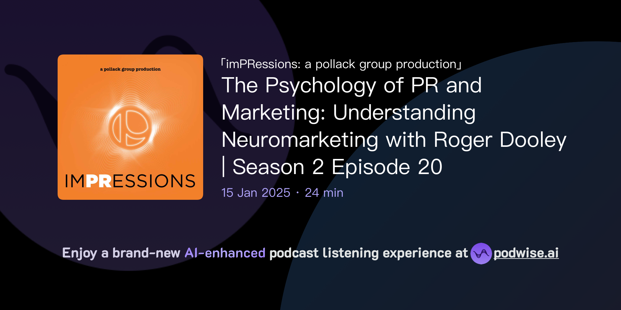 The Psychology of PR and Marketing: Understanding Neuromarketing with Roger Dooley | Season 2 ...